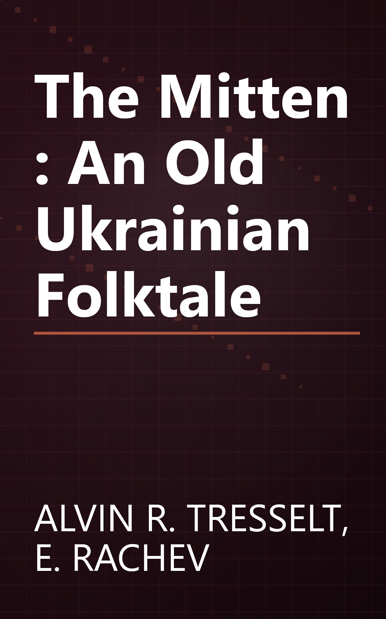 The Mitten : An Old Ukrainian Folktale book cover