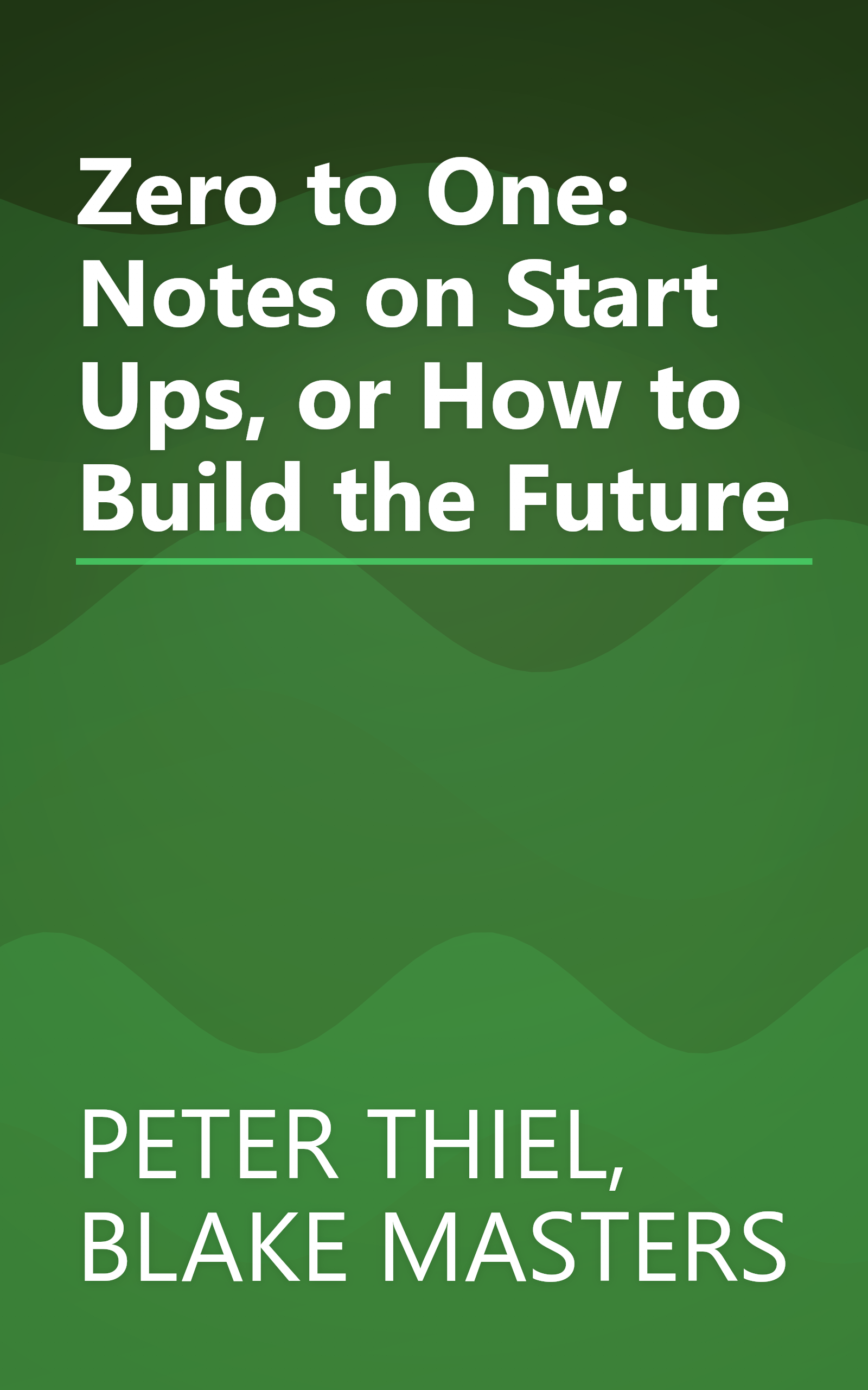 Zero to One: Notes on Start Ups, or How to Build the Future book cover