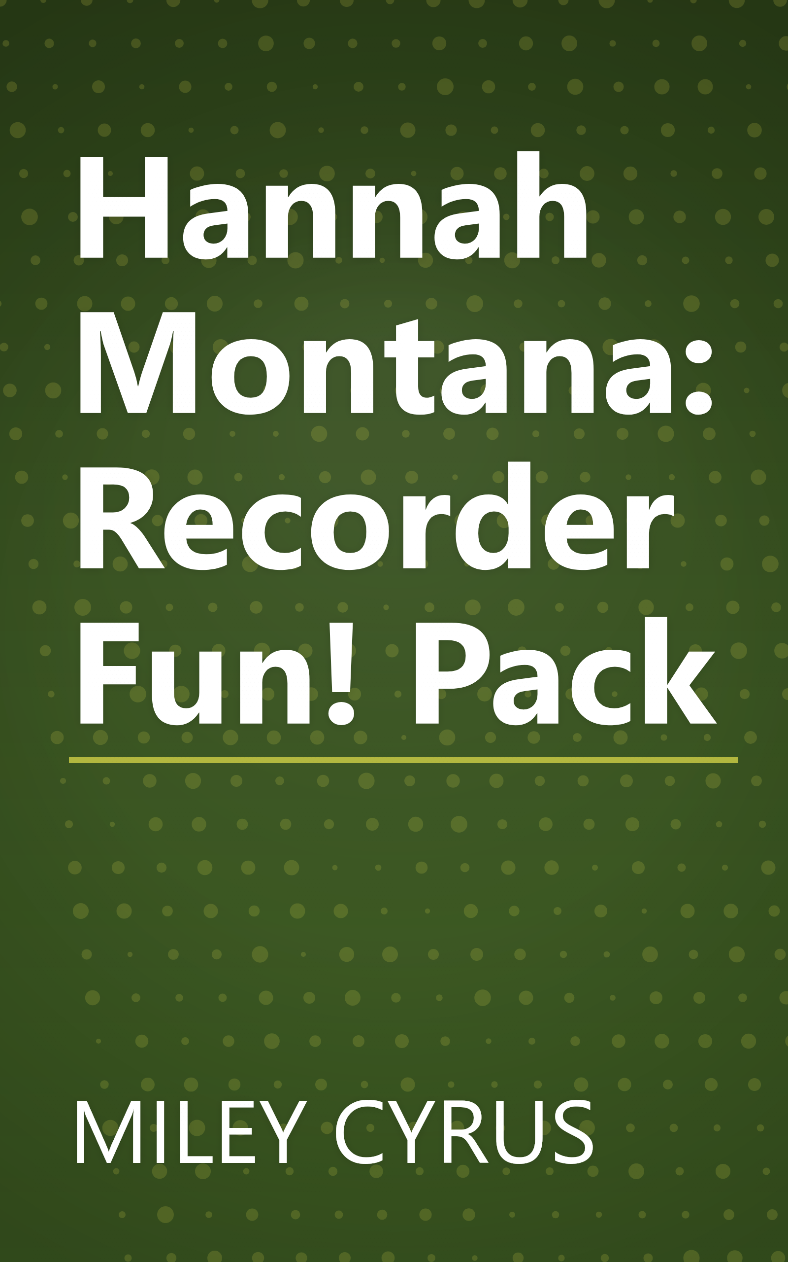 Hannah Montana: Recorder Fun! Pack book cover