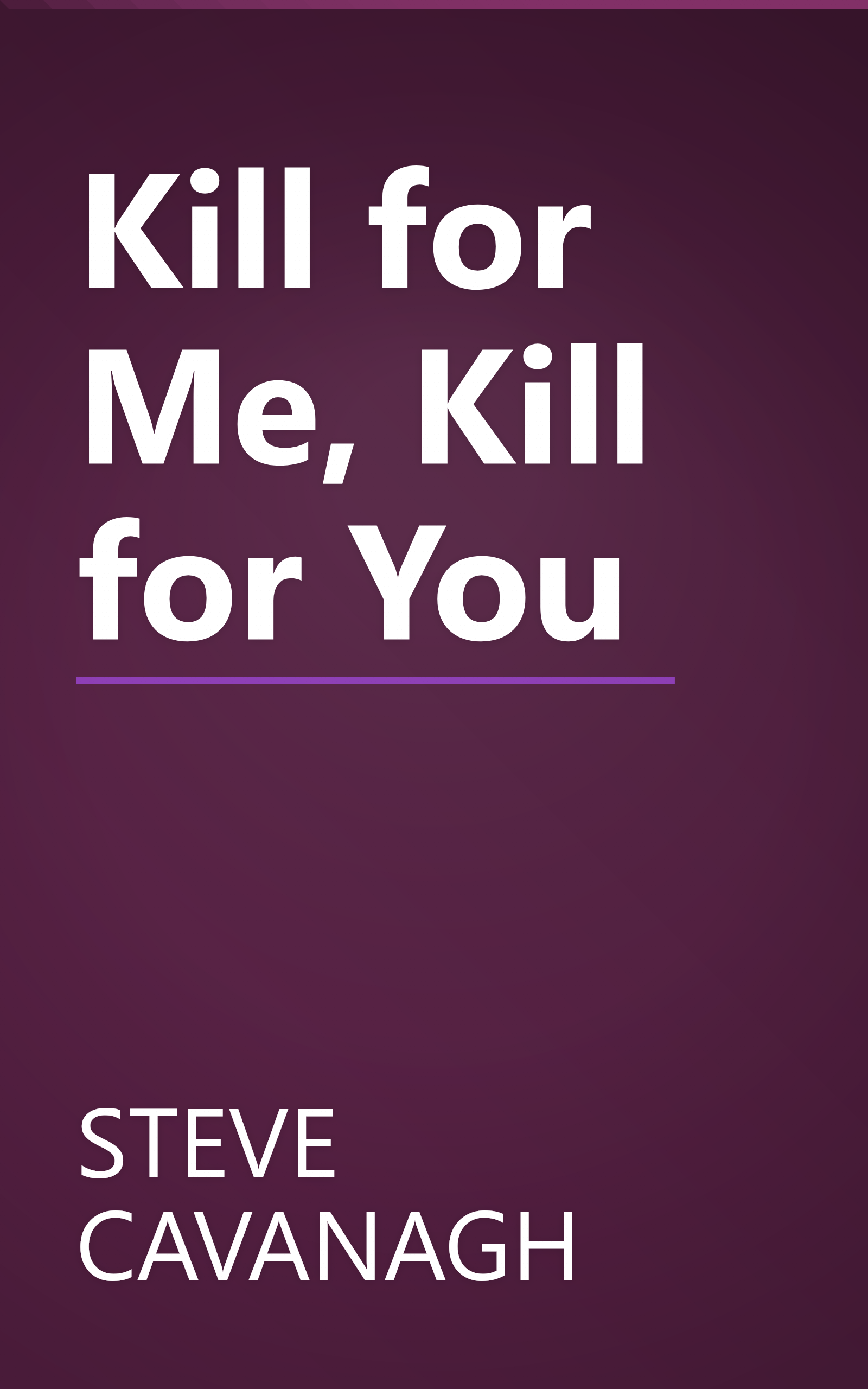 Kill for Me, Kill for You book cover