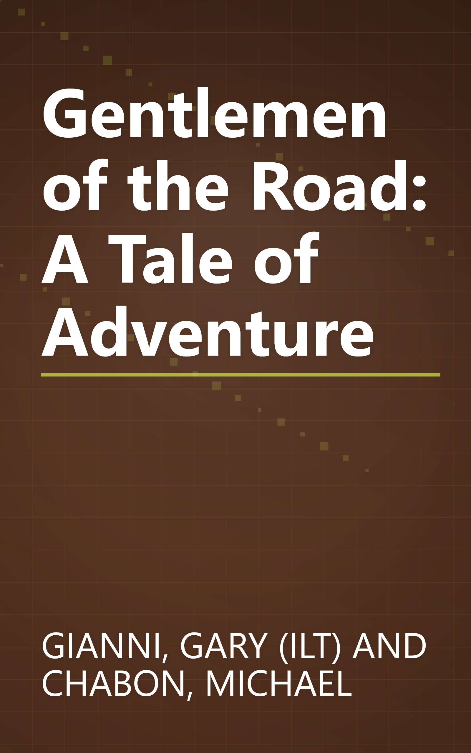 Gentlemen of the Road: A Tale of Adventure book cover