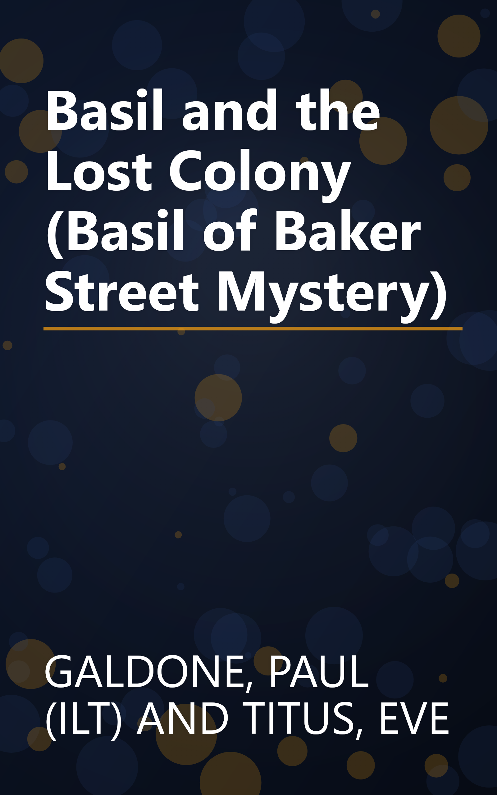 Basil and the Lost Colony (Basil of Baker Street Mystery) book cover