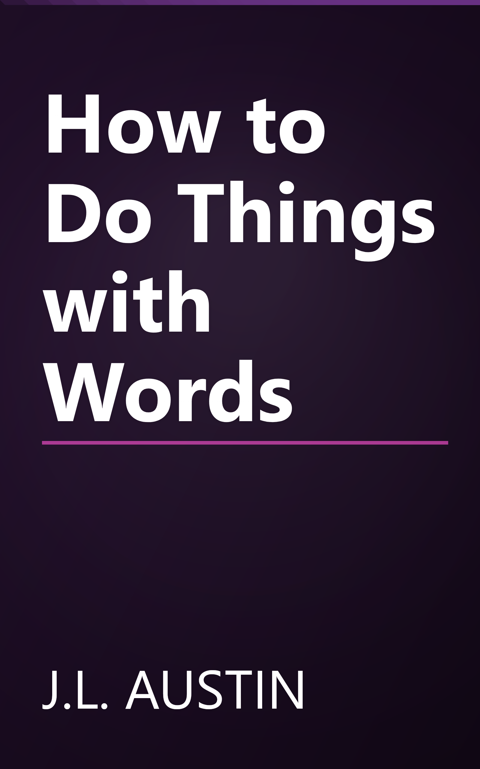 How to Do Things with Words book cover