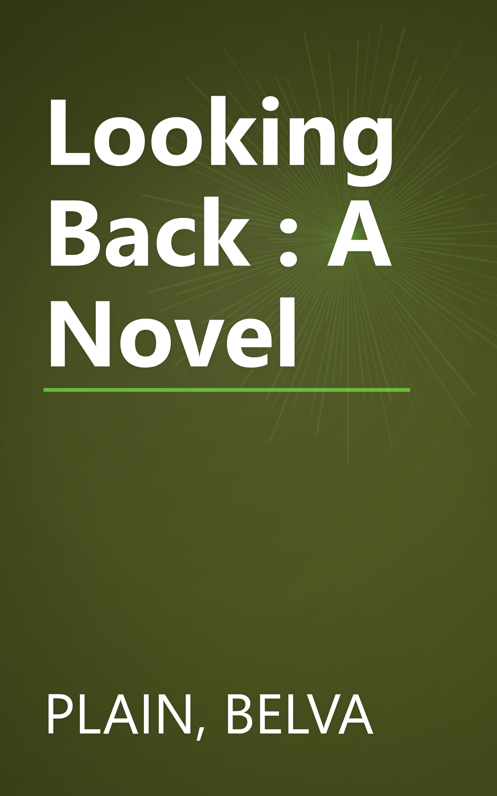 Looking Back : A Novel book cover