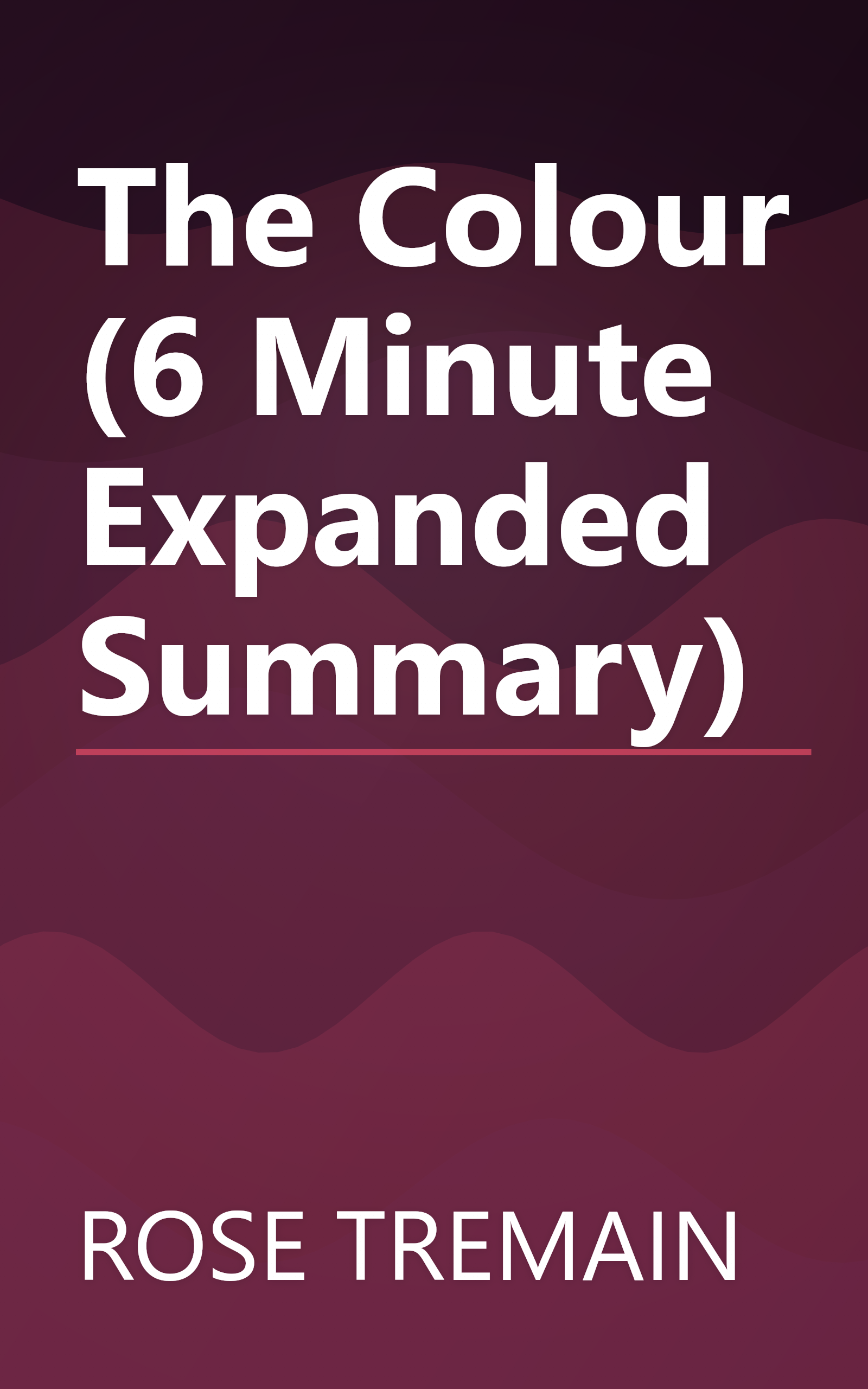 The Colour (6 Minute   Expanded Summary) book cover