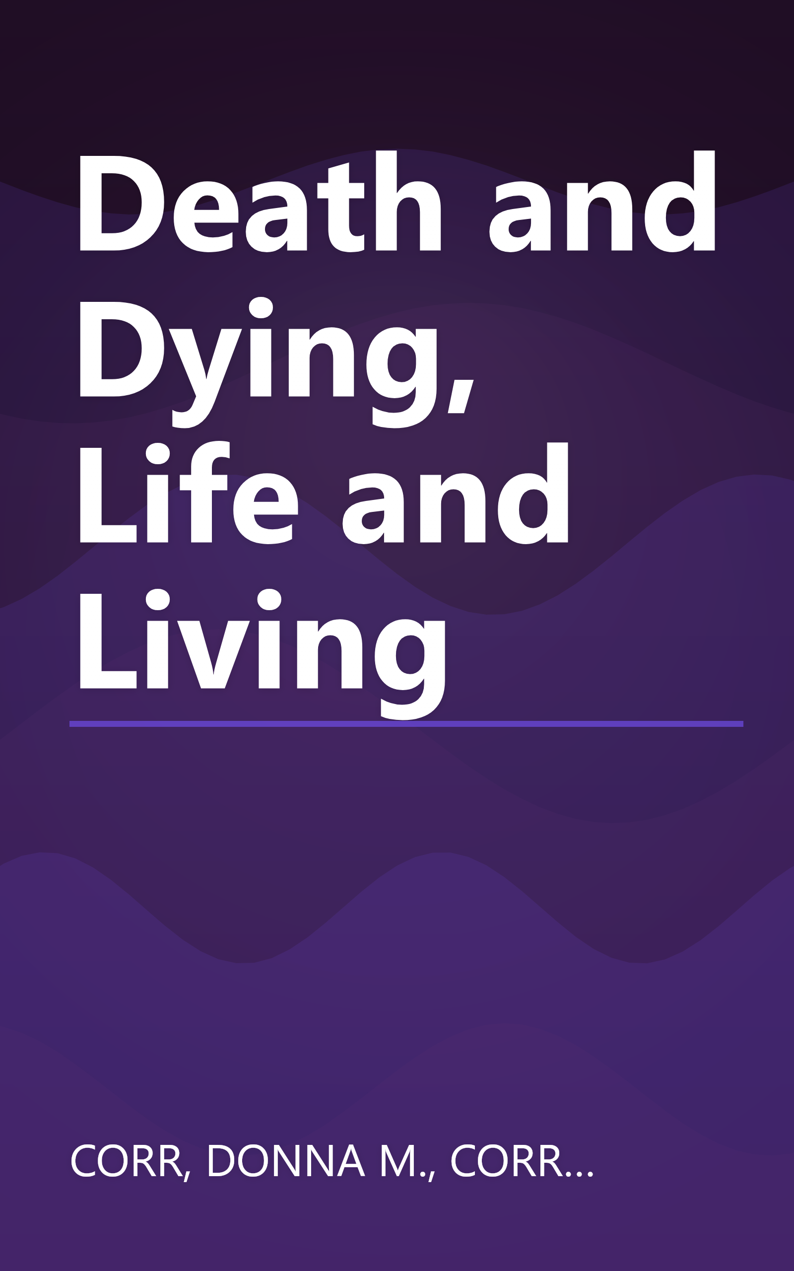 Death and Dying, Life and Living book cover