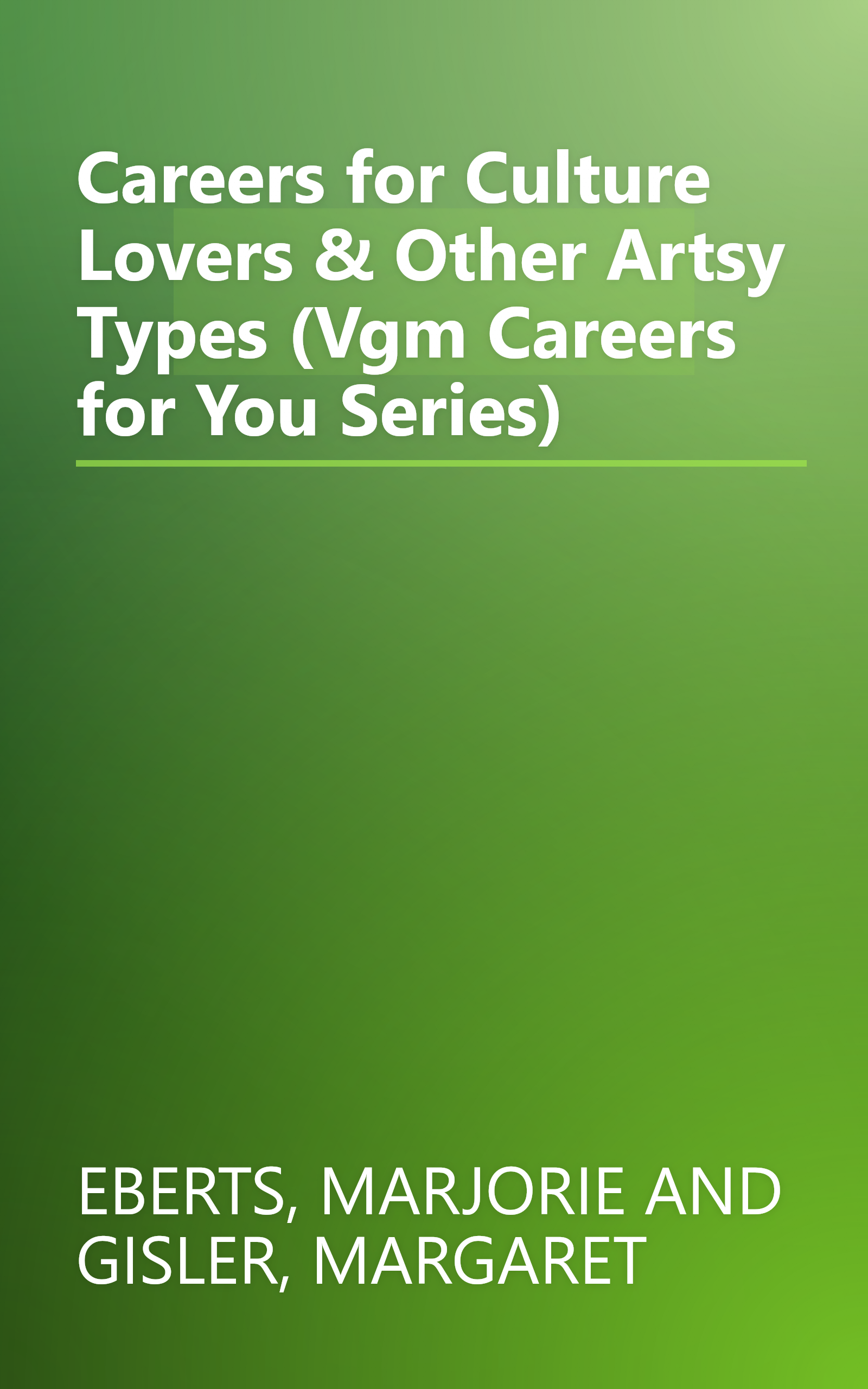 Careers for Culture Lovers & Other Artsy Types (Vgm Careers for You Series) book cover