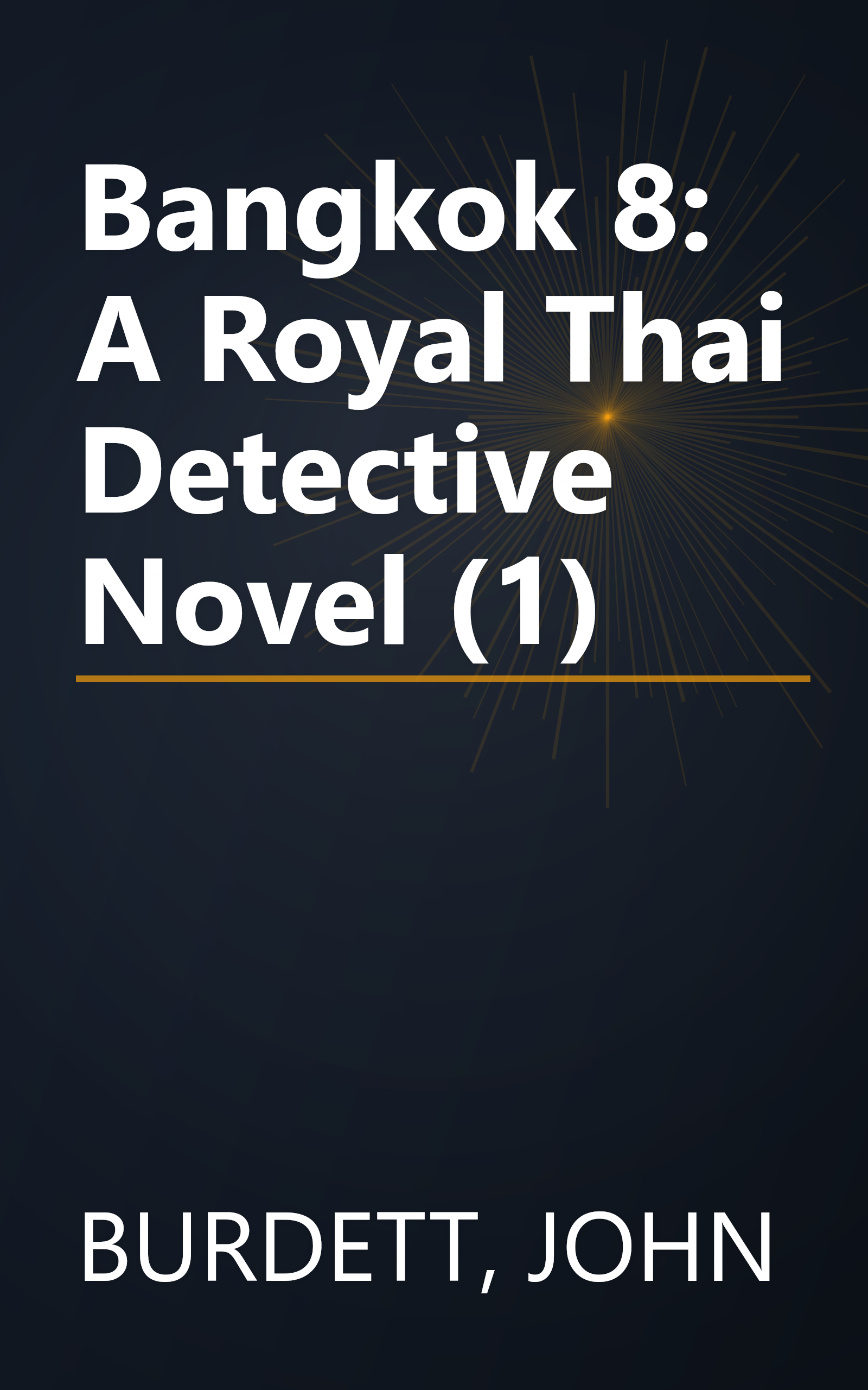 Bangkok 8: A Royal Thai Detective Novel (1) book cover