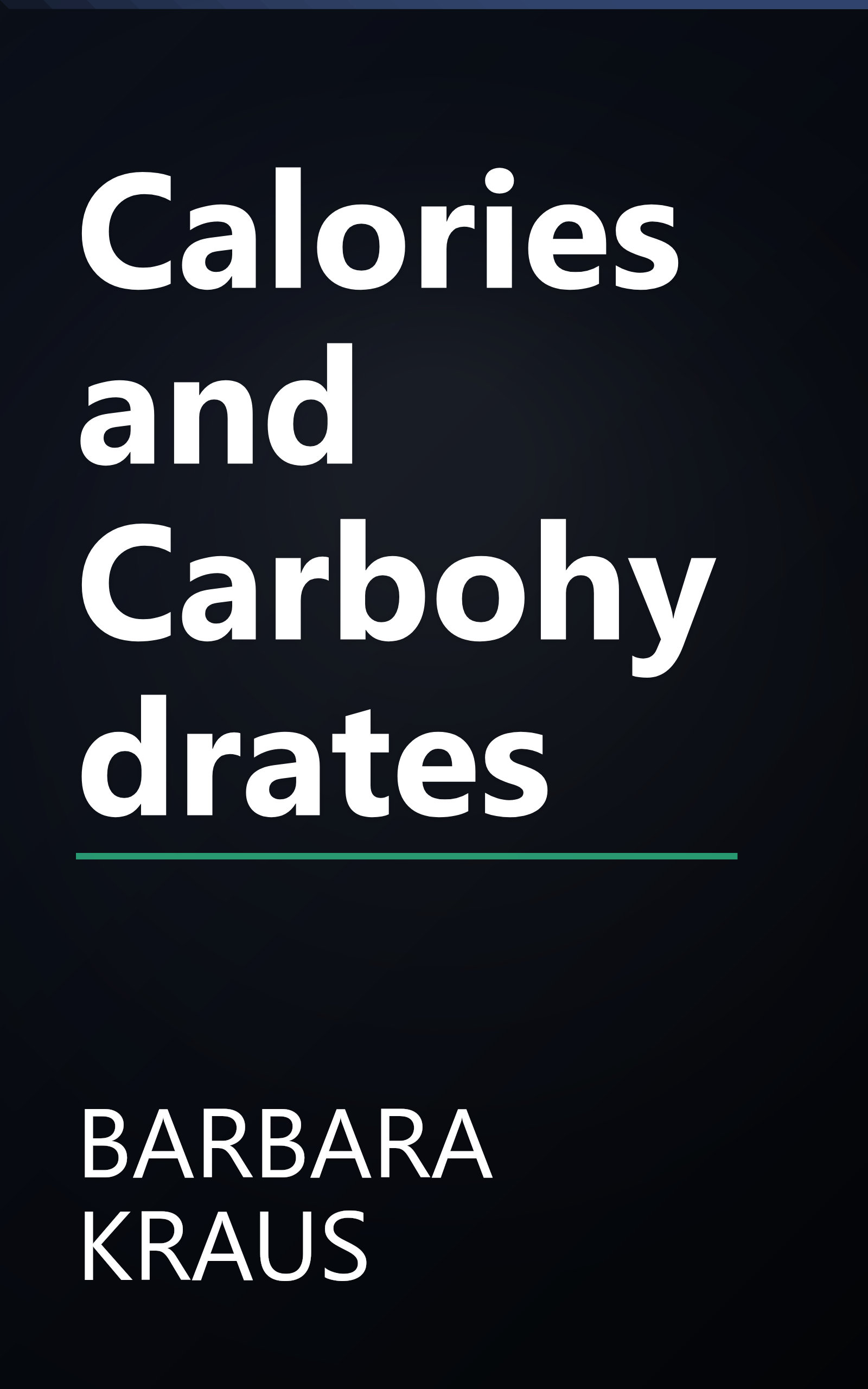 Calories and Carbohydrates book cover