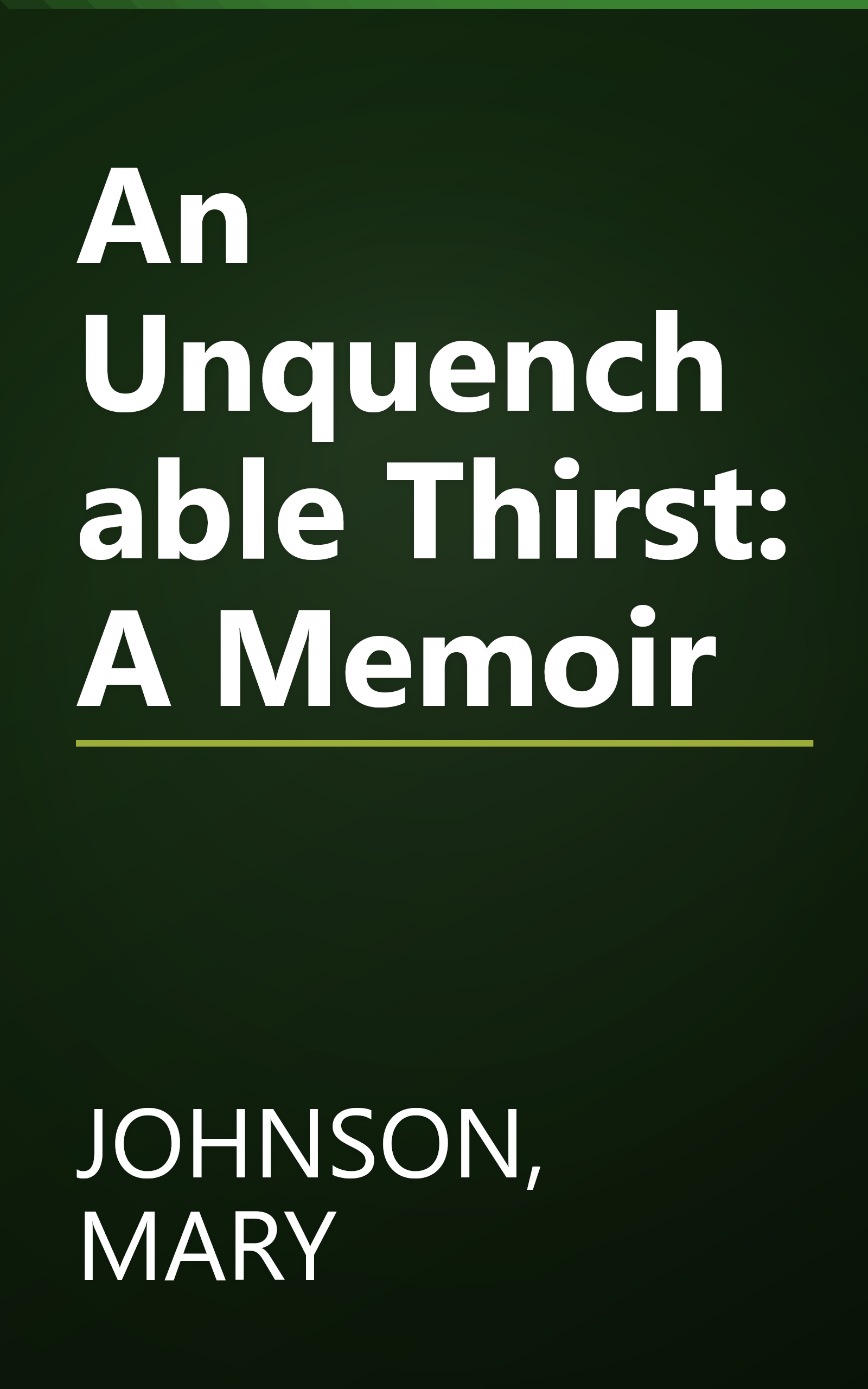 An Unquenchable Thirst: A Memoir book cover