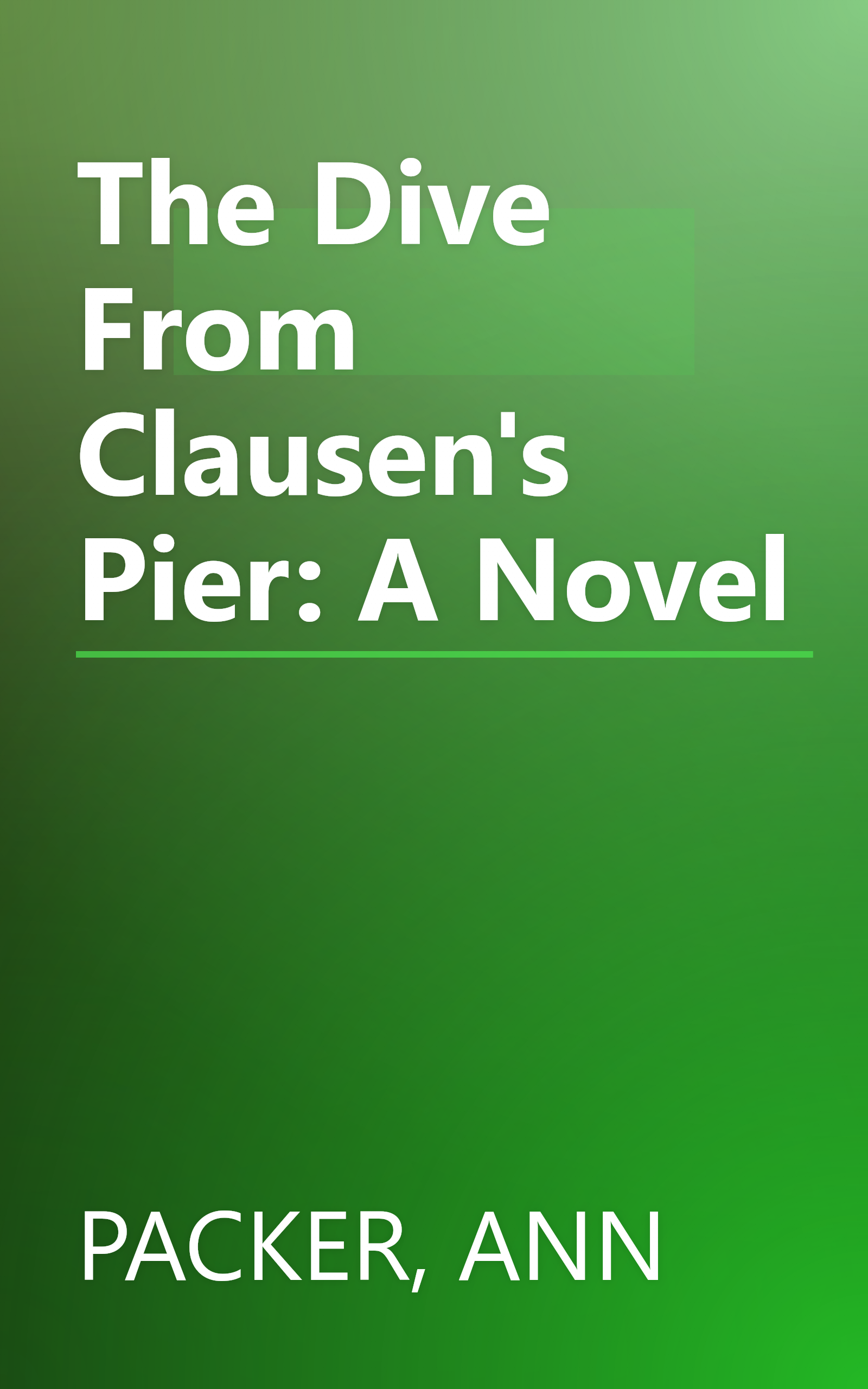 The Dive From Clausen's Pier: A Novel book cover