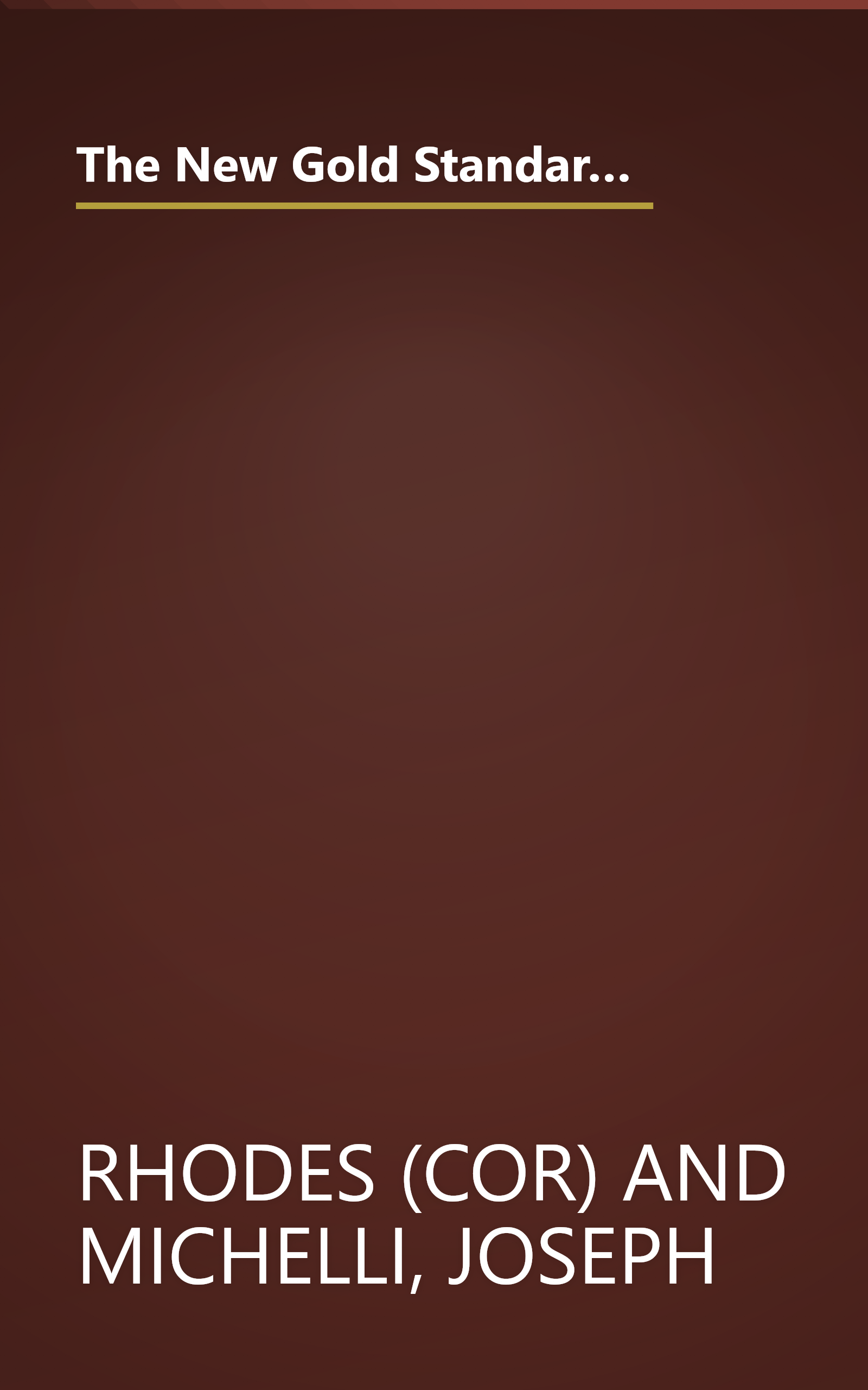 The New Gold Standard: 5 Leadership Principles for Creating a Legendary Customer Experience Courtesy of the Ritz-Carlton Hotel Company book cover