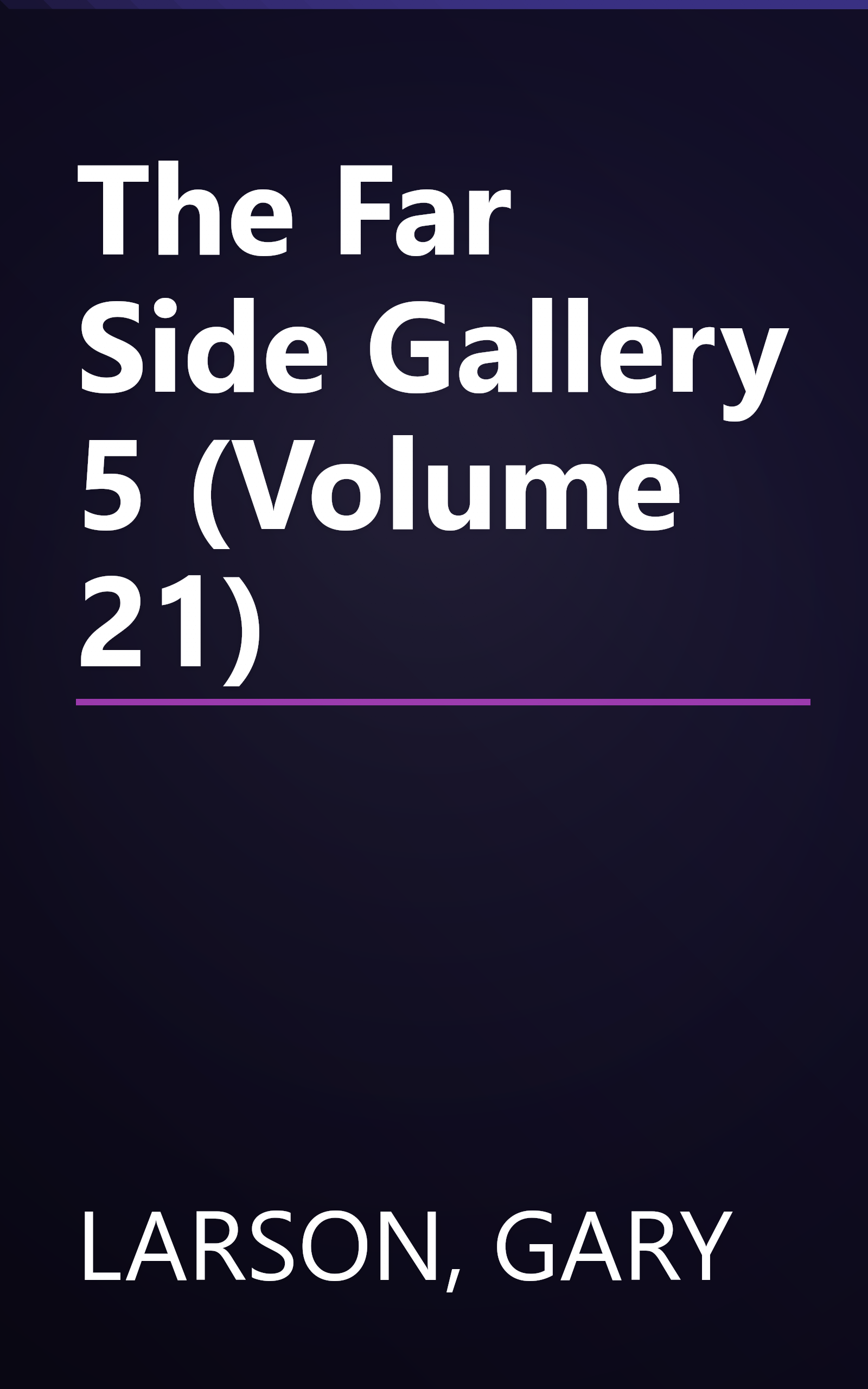 The Far Side Gallery 5 (Volume 21) book cover