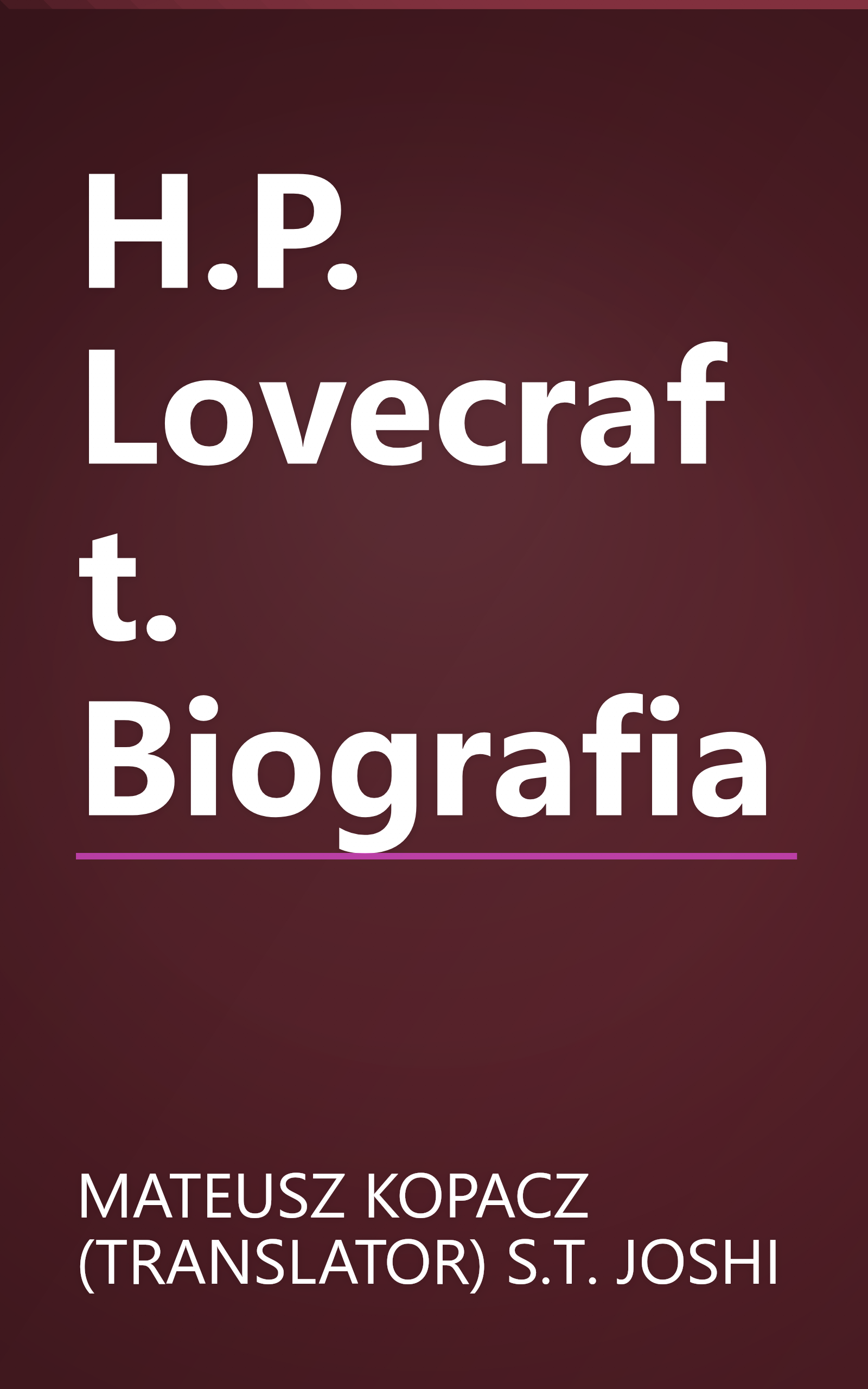 H.P. Lovecraft. Biografia book cover