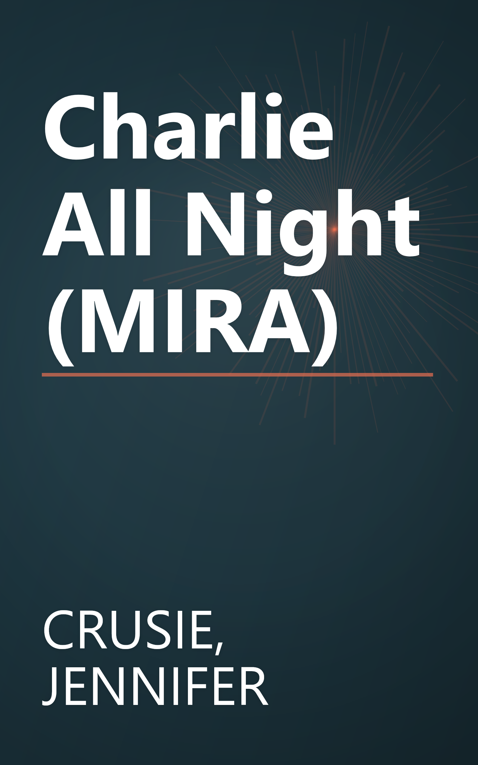 Charlie All Night (MIRA) book cover
