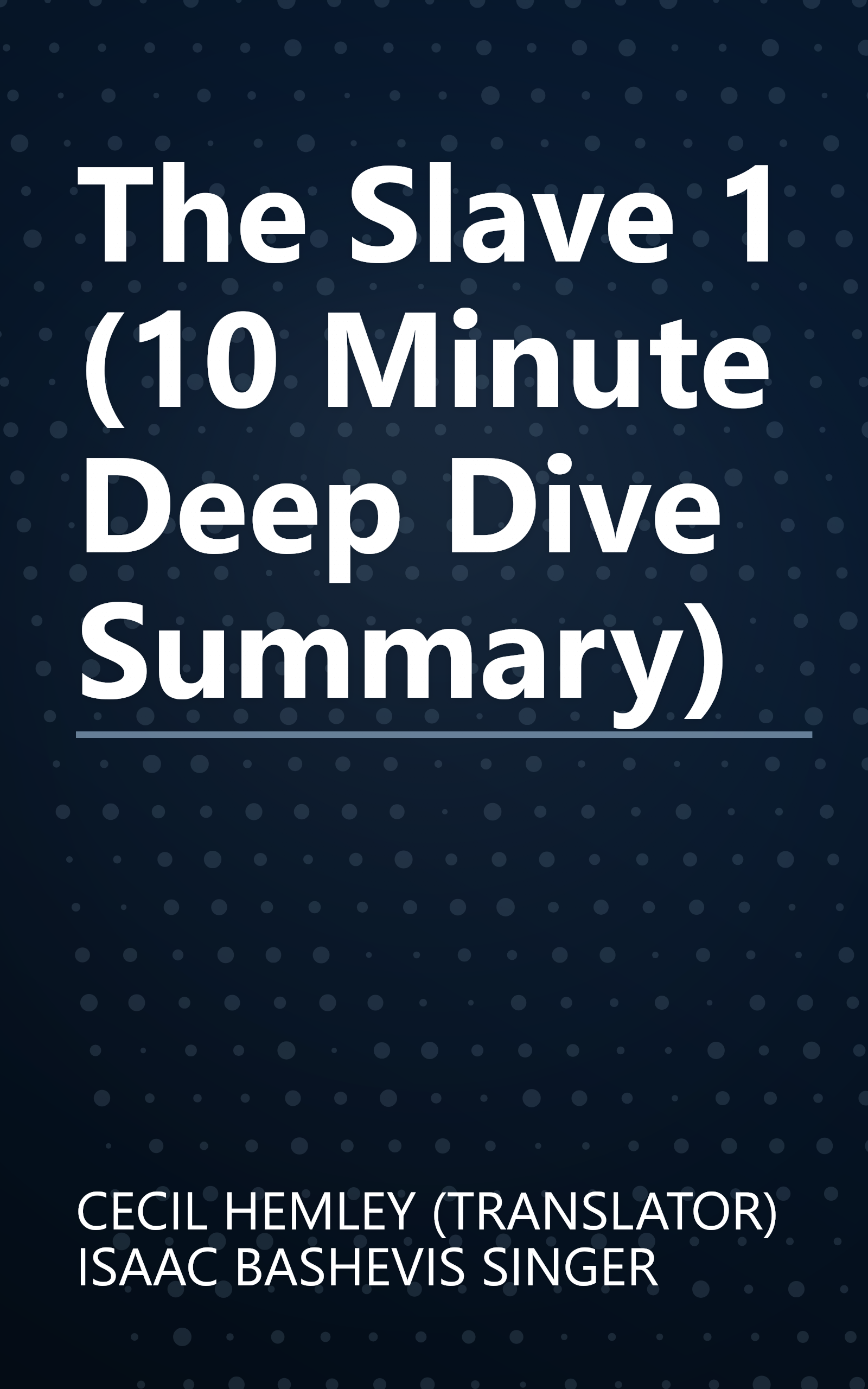 The Slave 1 (10 Minute   Deep Dive Summary) book cover