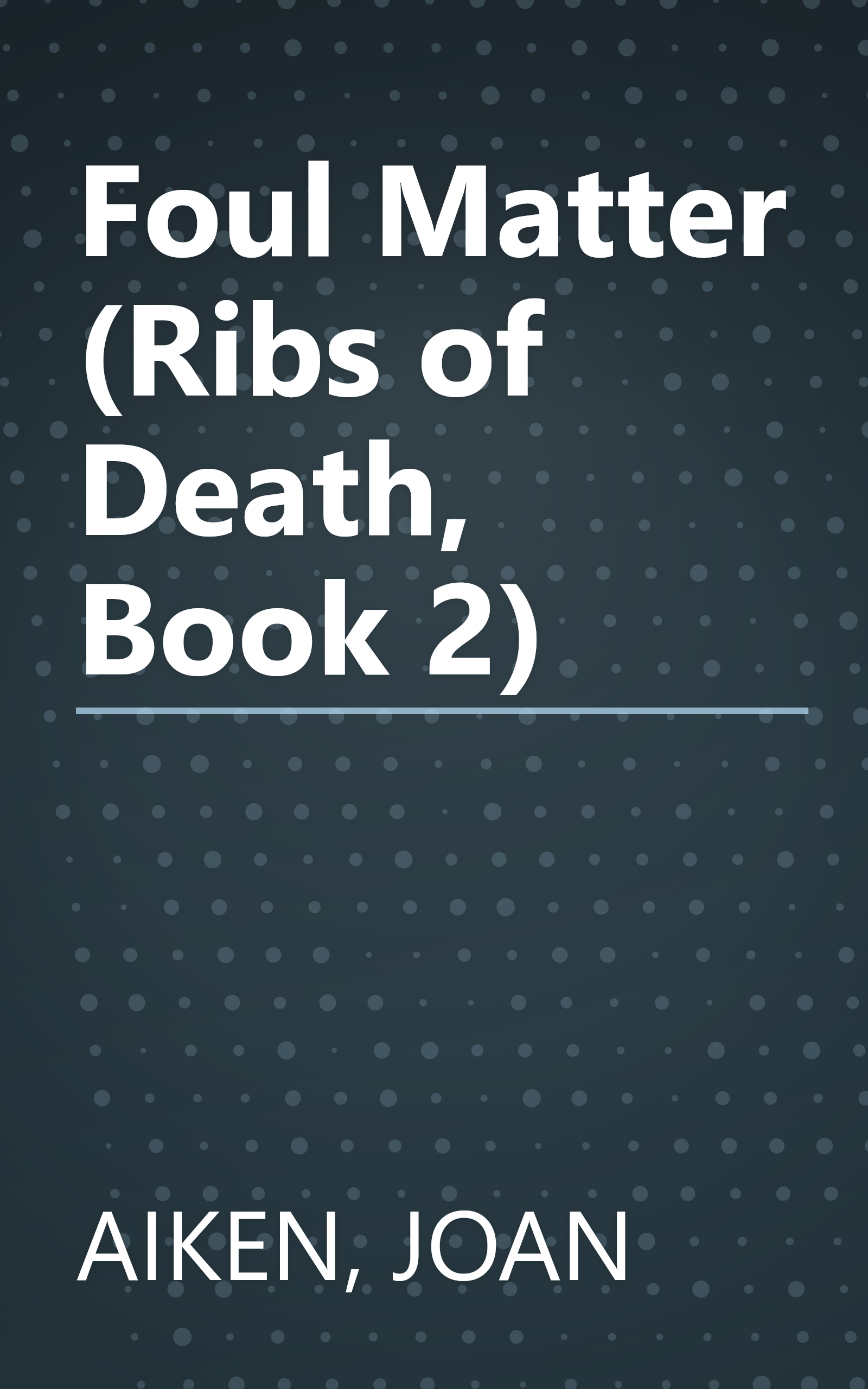 Foul Matter (Ribs of Death, Book 2) book cover