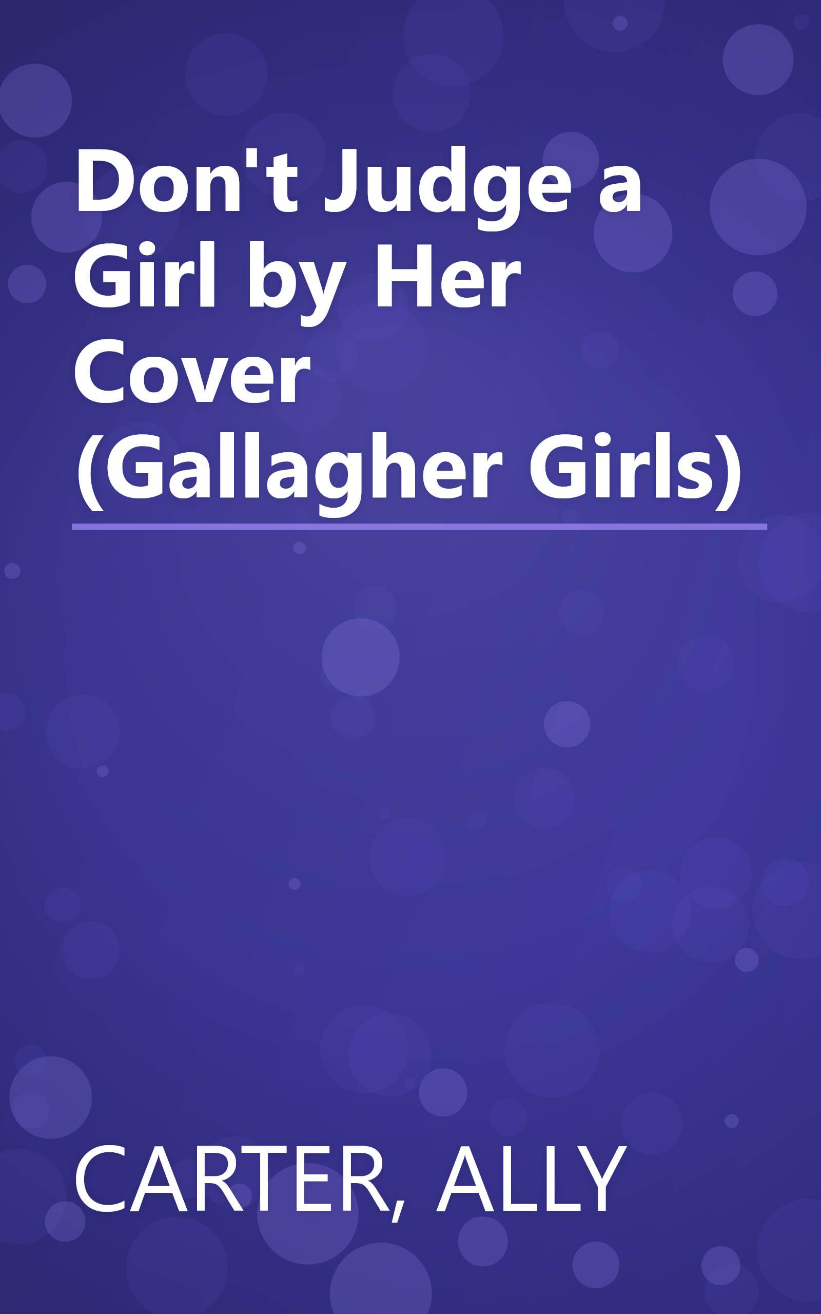 Don't Judge a Girl by Her Cover (Gallagher Girls) book cover