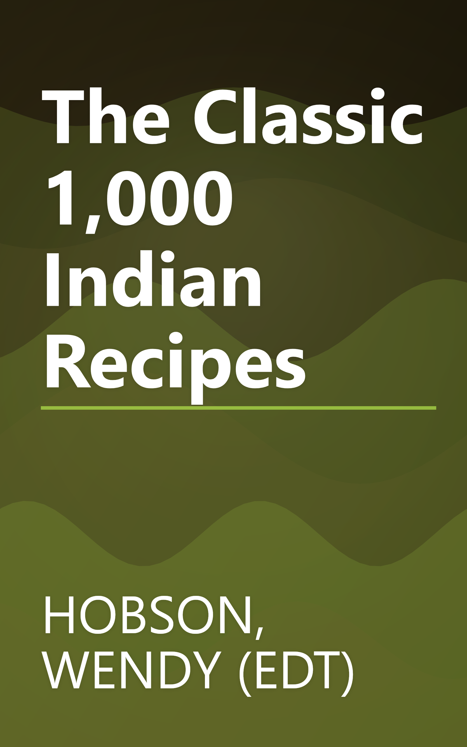 The Classic 1,000 Indian Recipes book cover