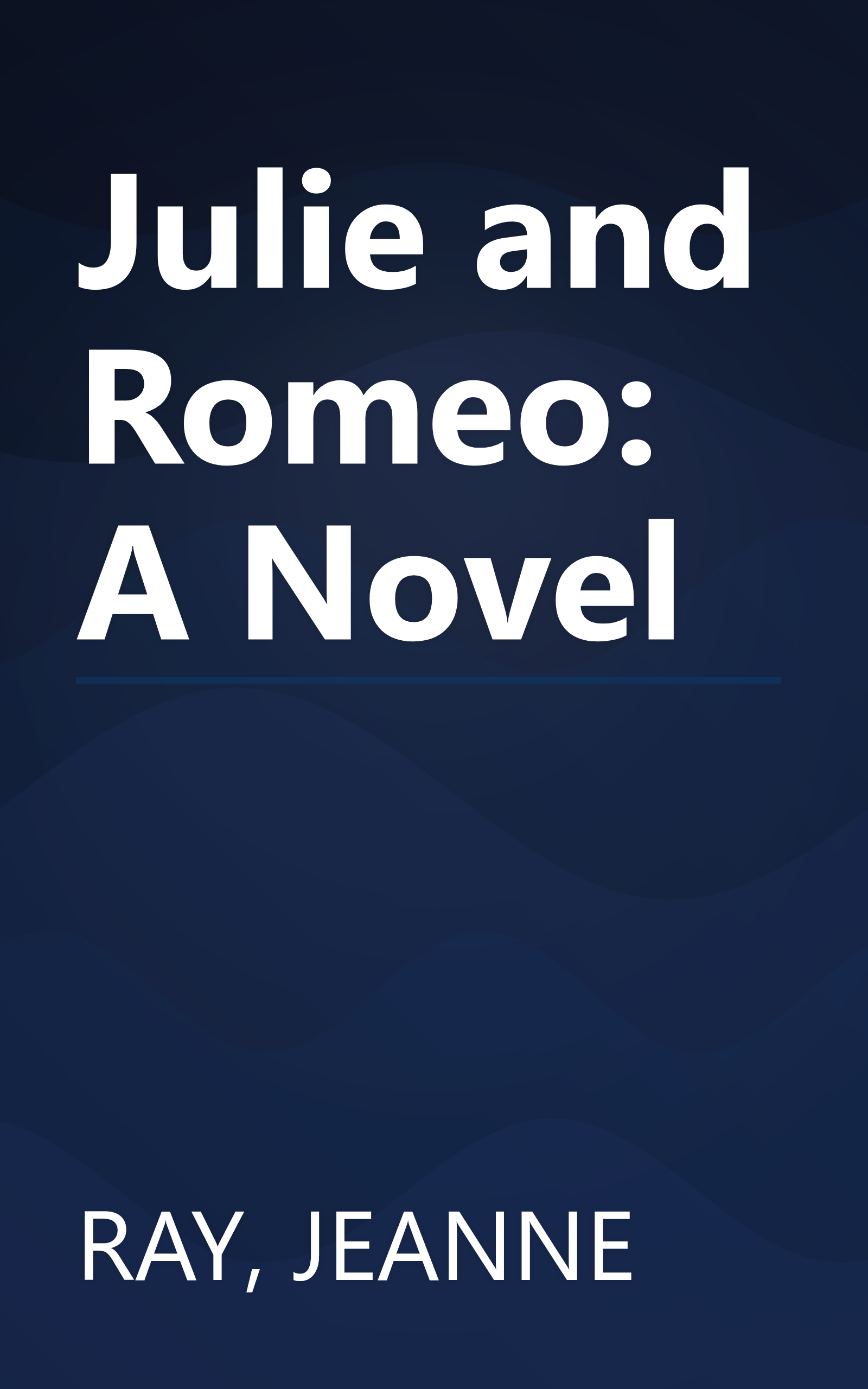 Julie and Romeo: A Novel book cover