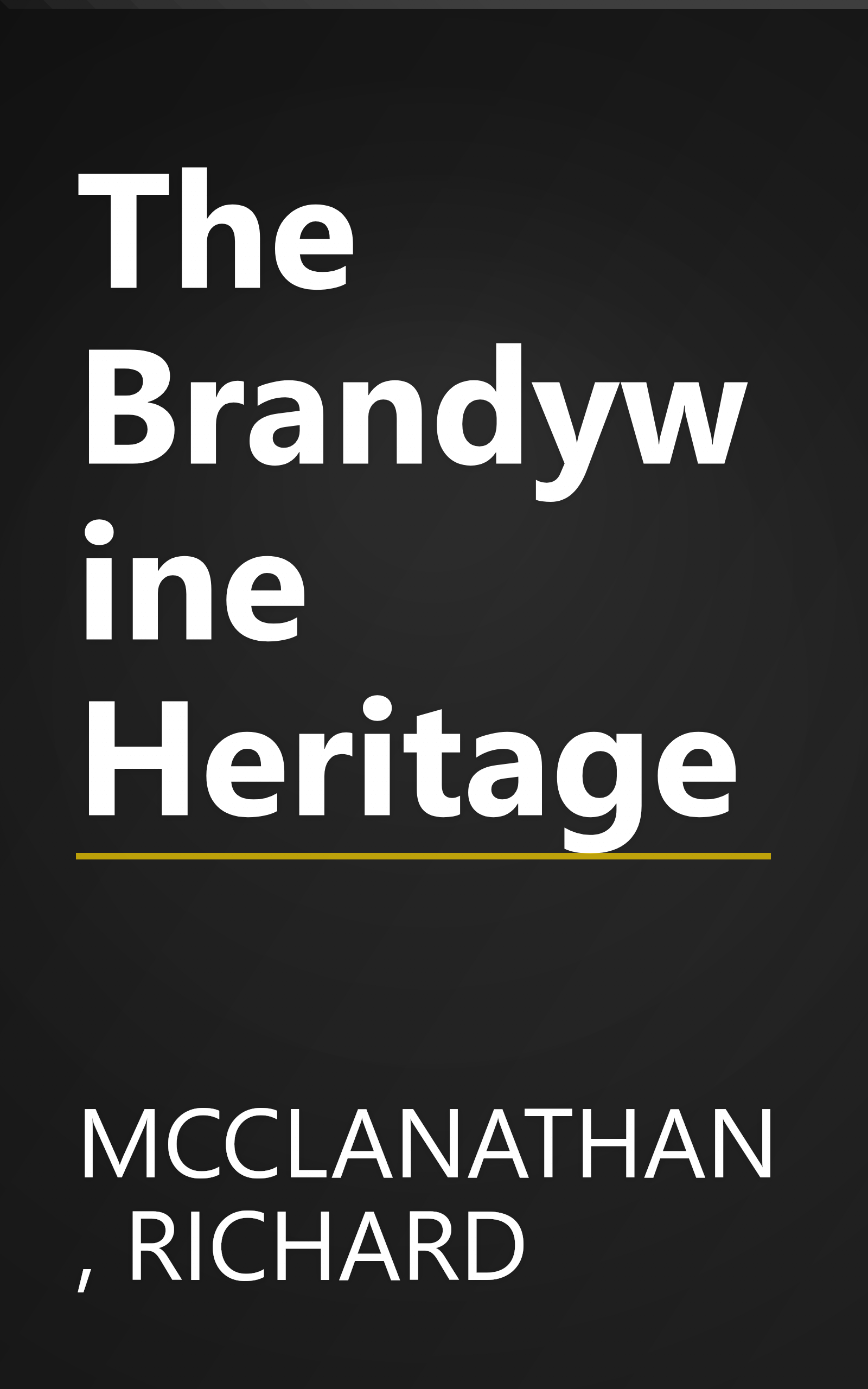 The Brandywine Heritage book cover