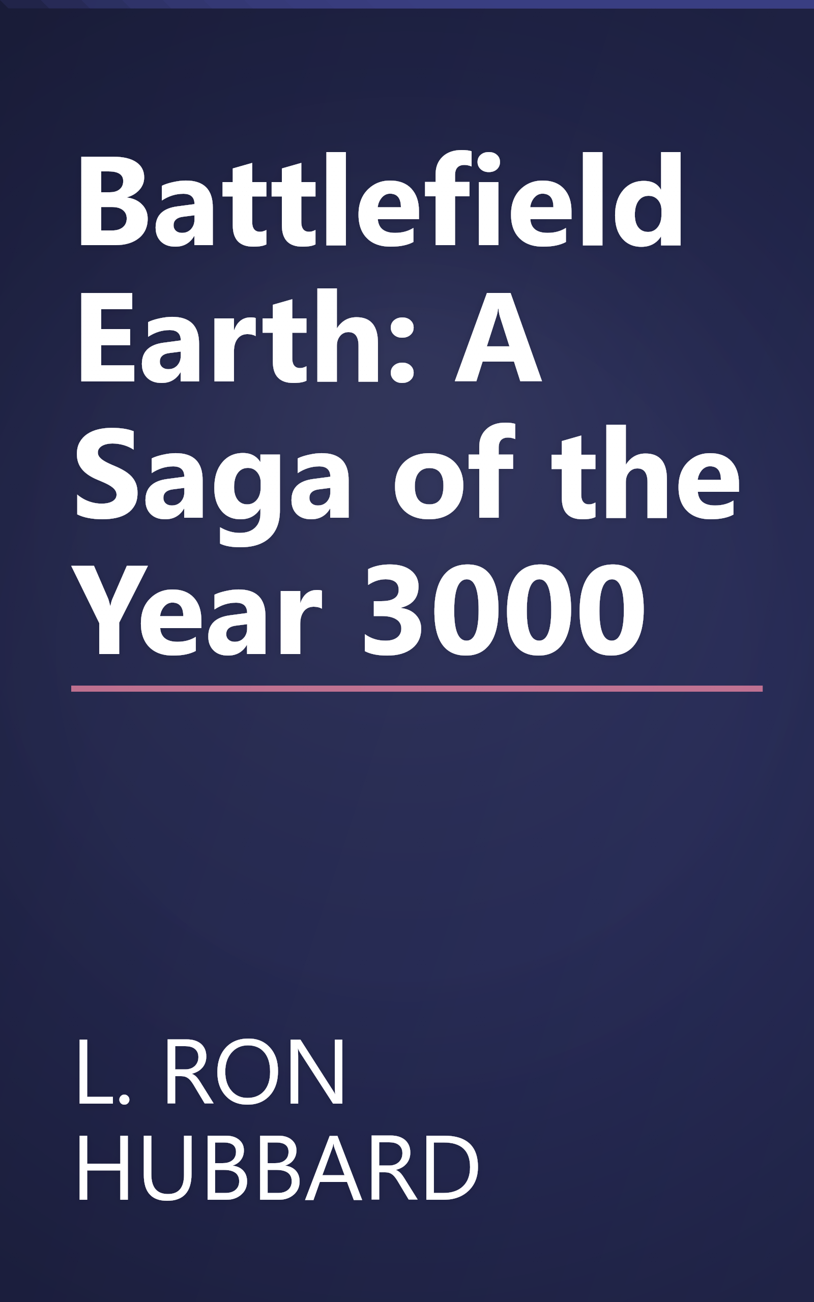 Battlefield Earth: A Saga of the Year 3000 book cover