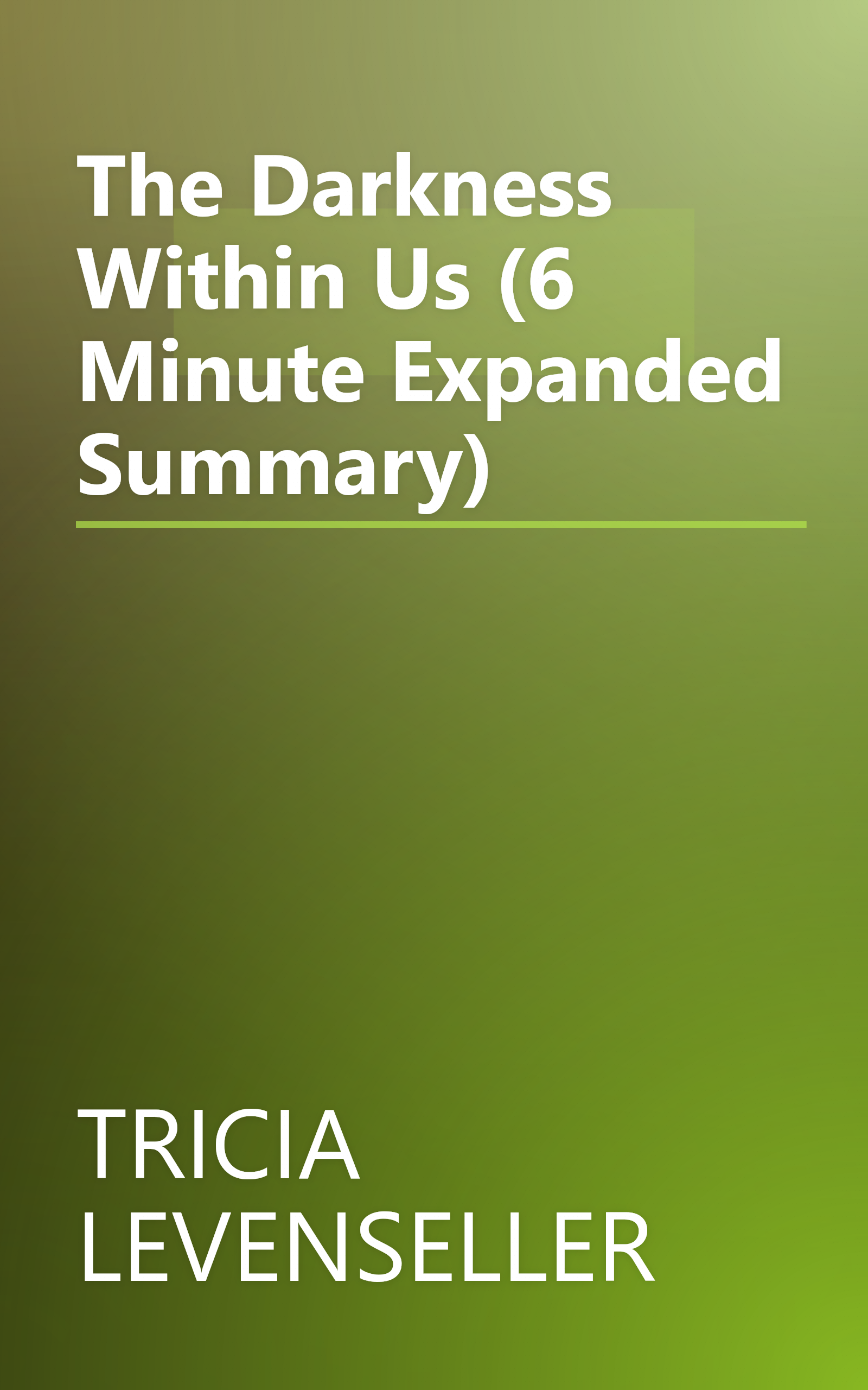 The Darkness Within Us (6 Minute   Expanded Summary) book cover