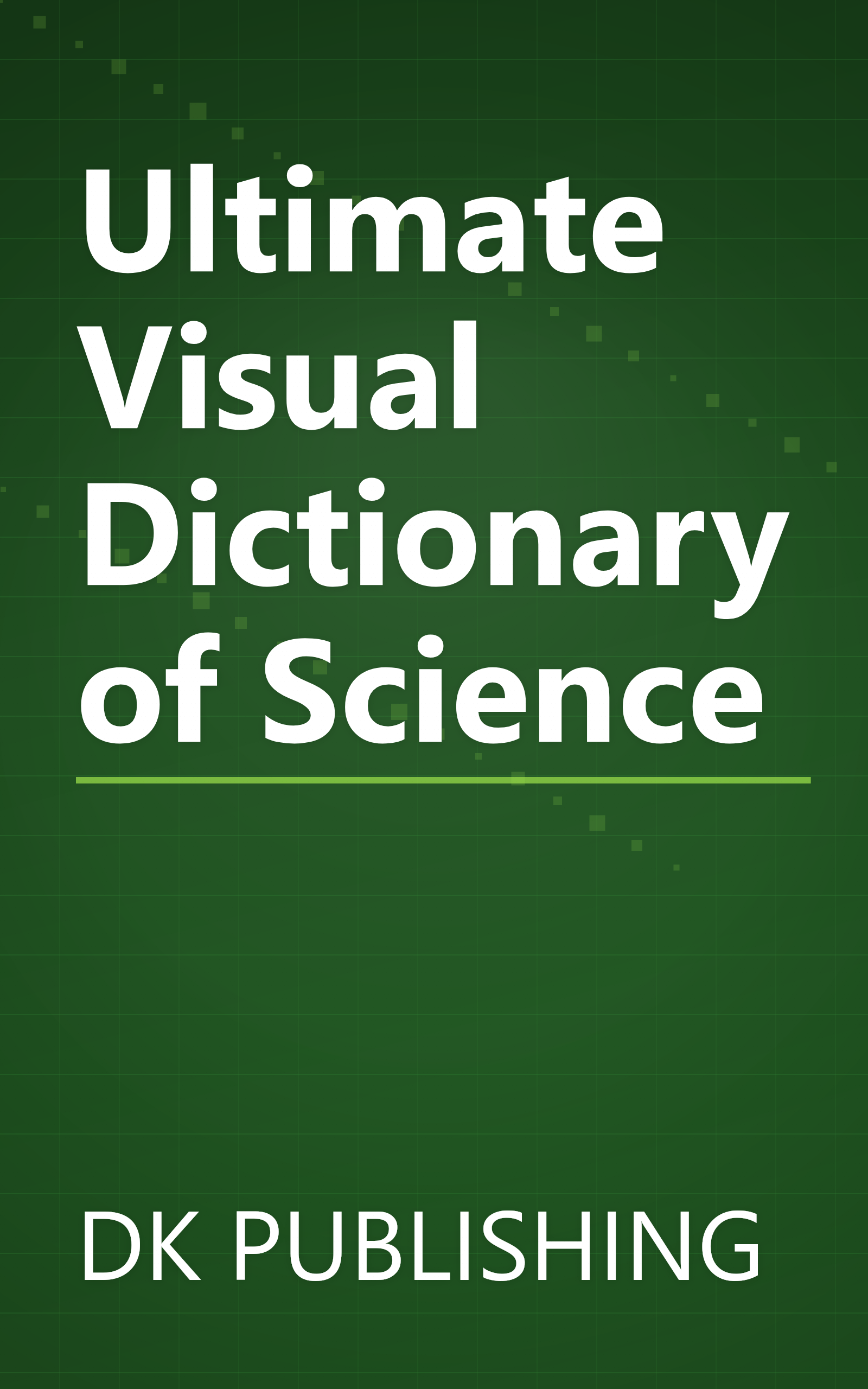 Ultimate Visual Dictionary of Science book cover