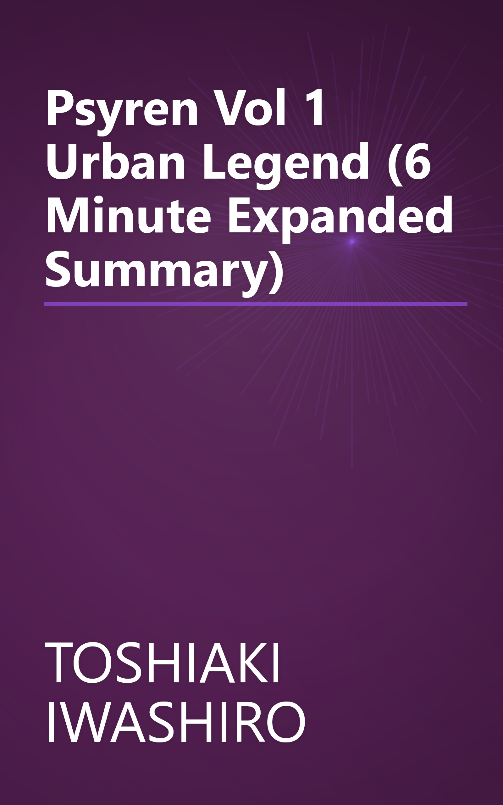 Psyren  Vol  1  Urban Legend (6 Minute   Expanded Summary) book cover