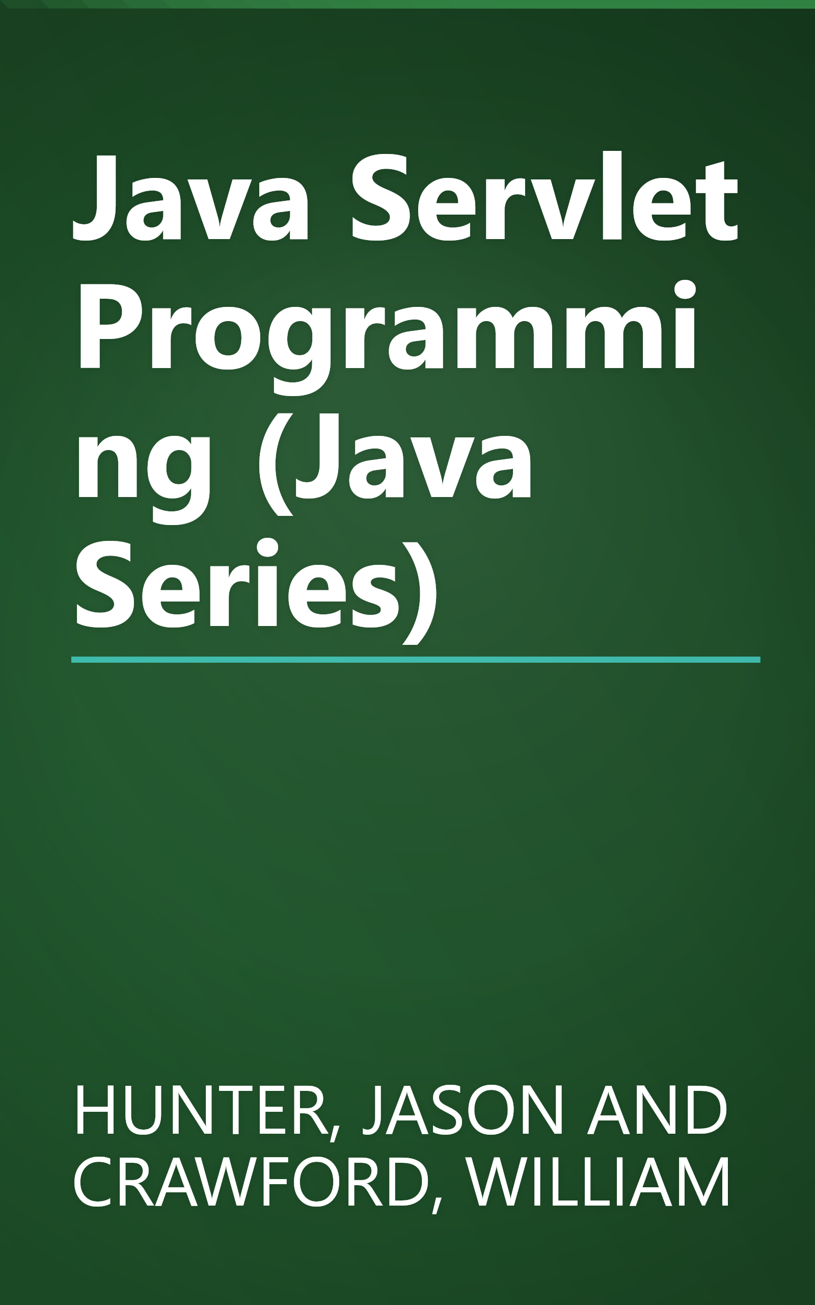 Java Servlet Programming (Java Series) book cover