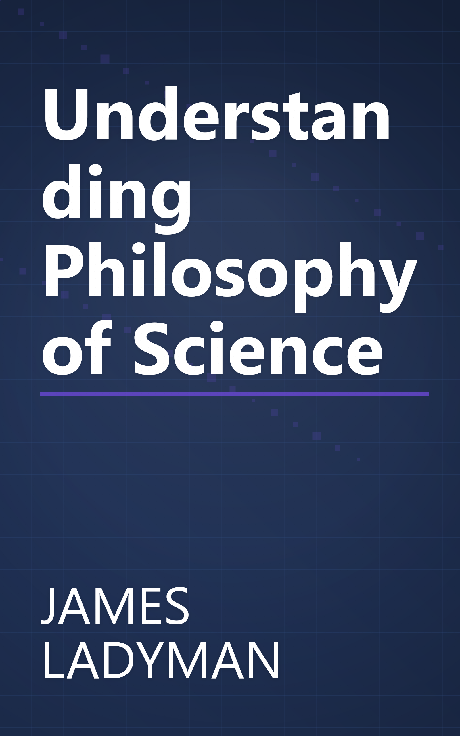 Understanding Philosophy of Science book cover