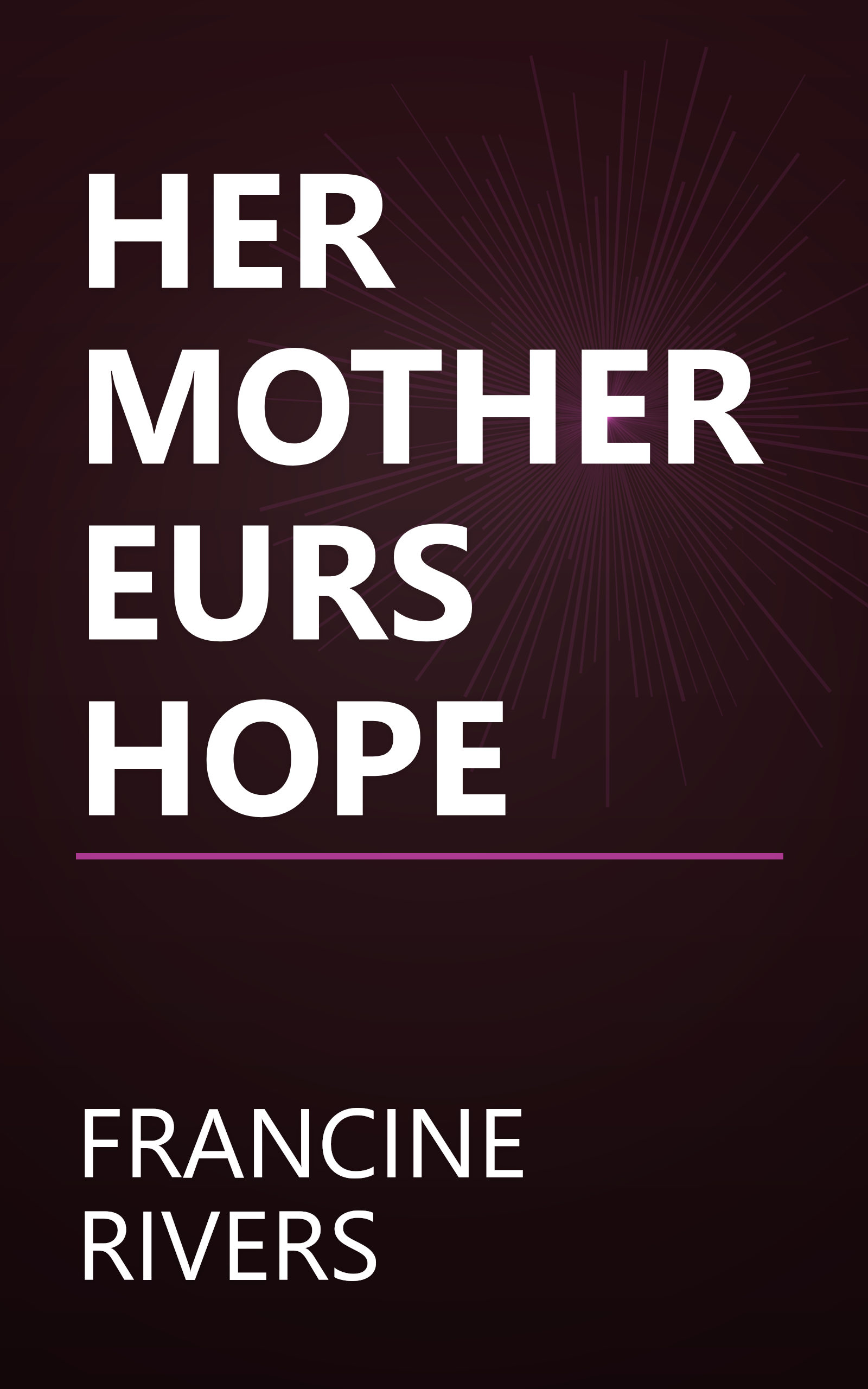 HER MOTHEREURS HOPE book cover