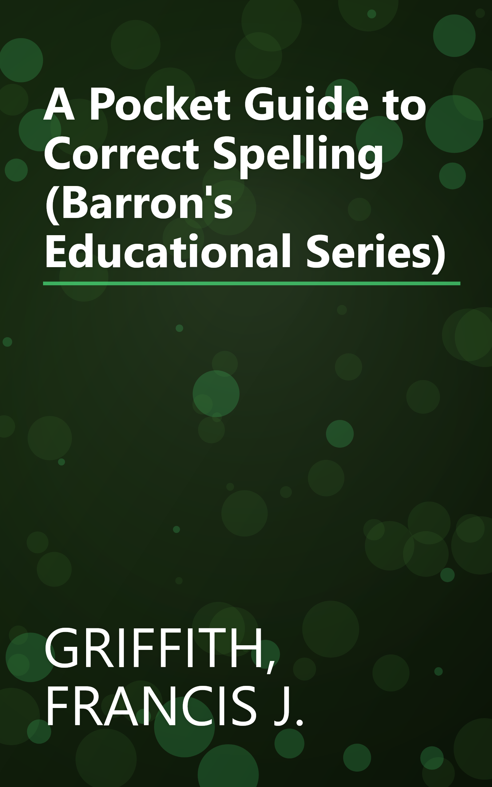 A Pocket Guide to Correct Spelling (Barron's Educational Series) book cover