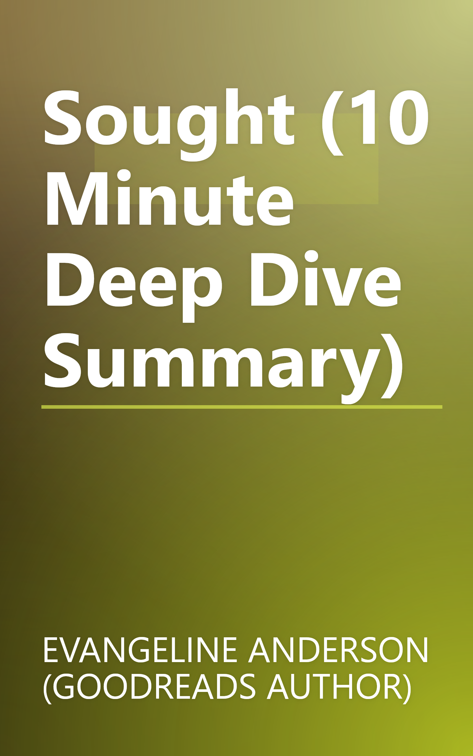 Sought (10 Minute   Deep Dive Summary) book cover