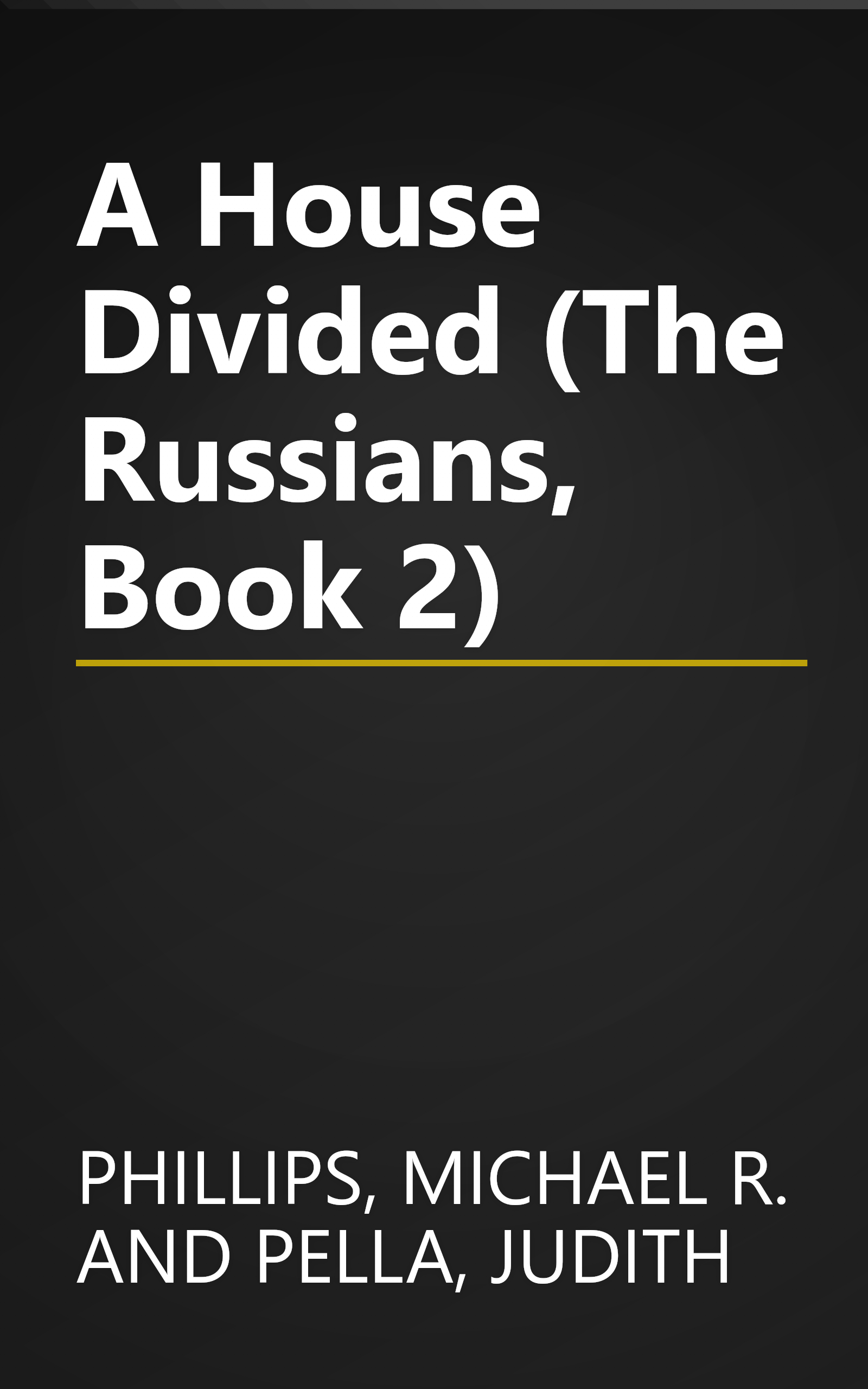 A House Divided (The Russians, Book 2) book cover
