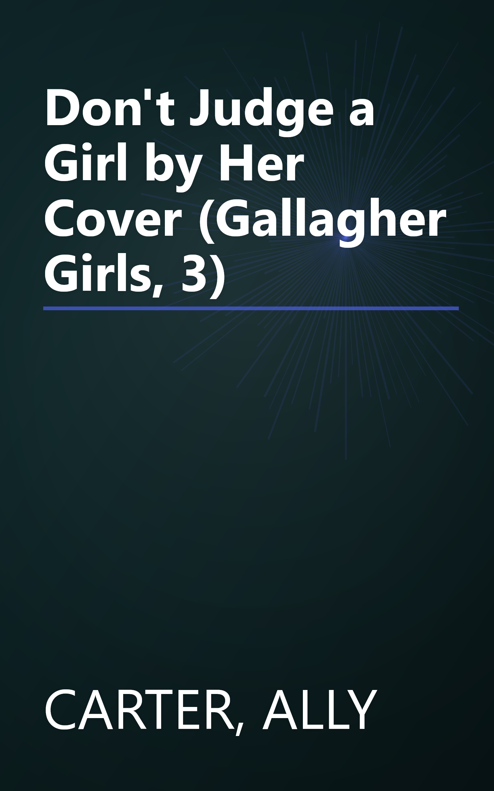 Don't Judge a Girl by Her Cover (Gallagher Girls, 3) book cover