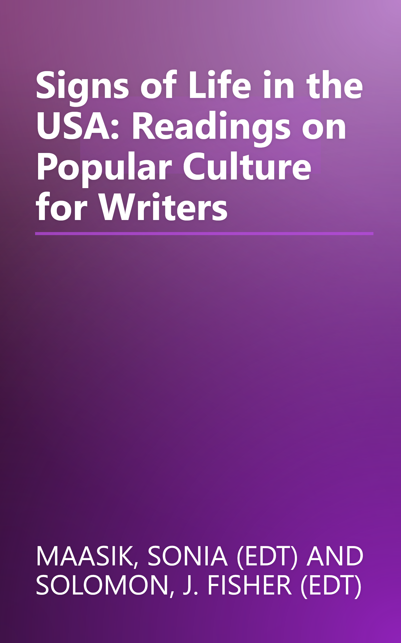 Signs of Life in the USA: Readings on Popular Culture for Writers book cover