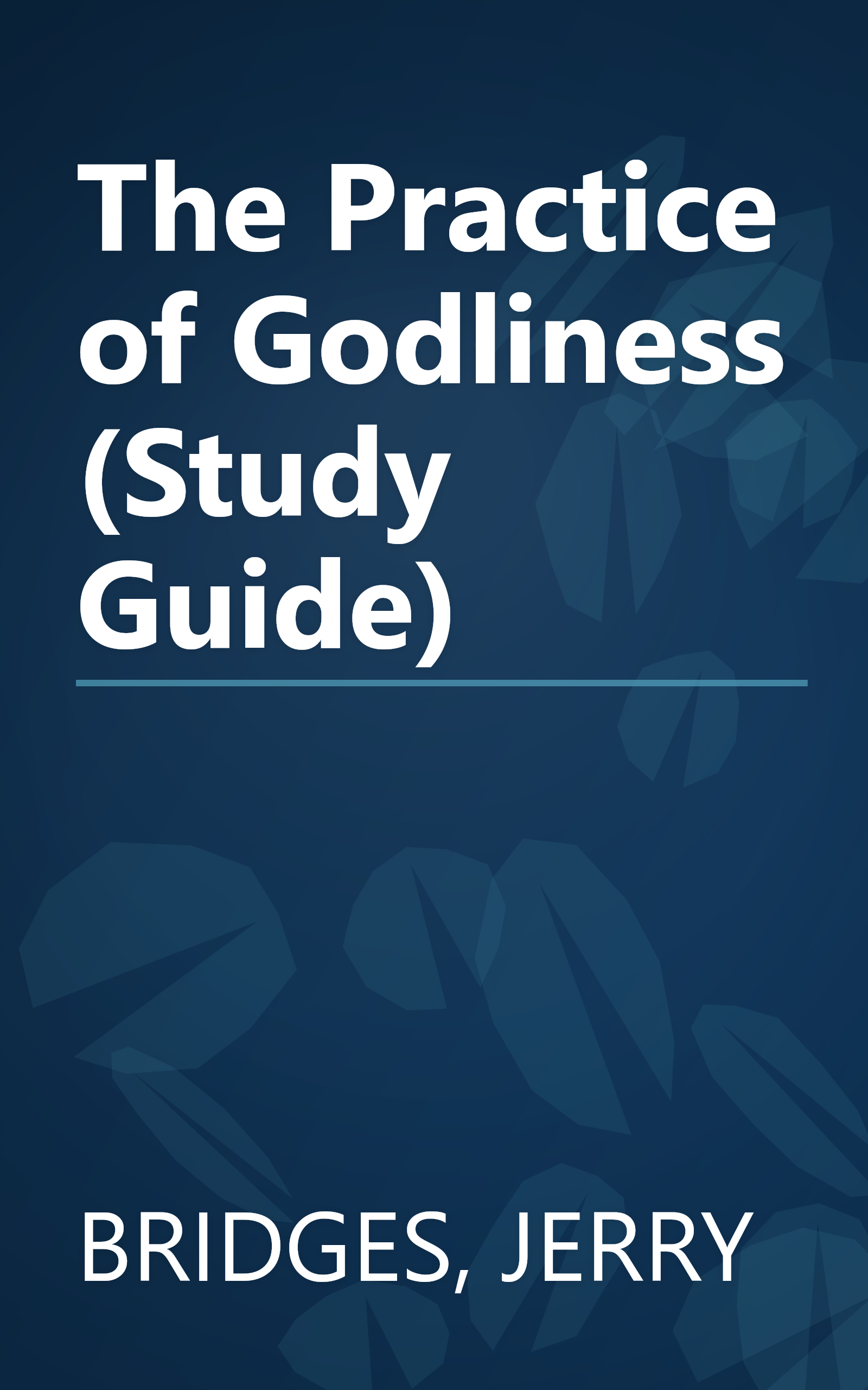 The Practice of Godliness (Study Guide) book cover