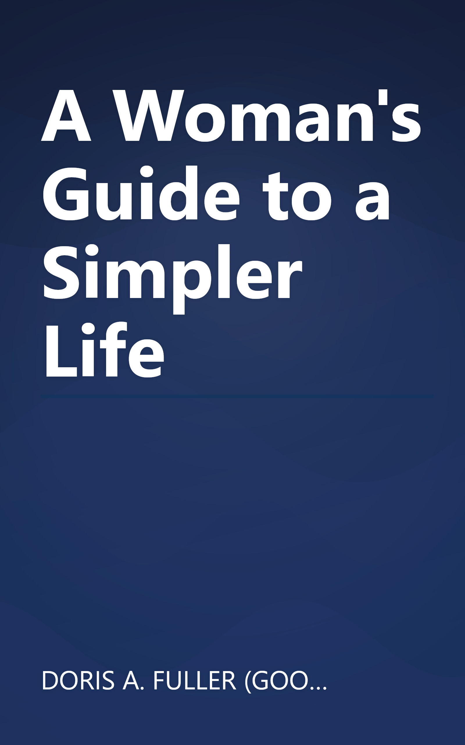 A Woman's Guide to a Simpler Life book cover