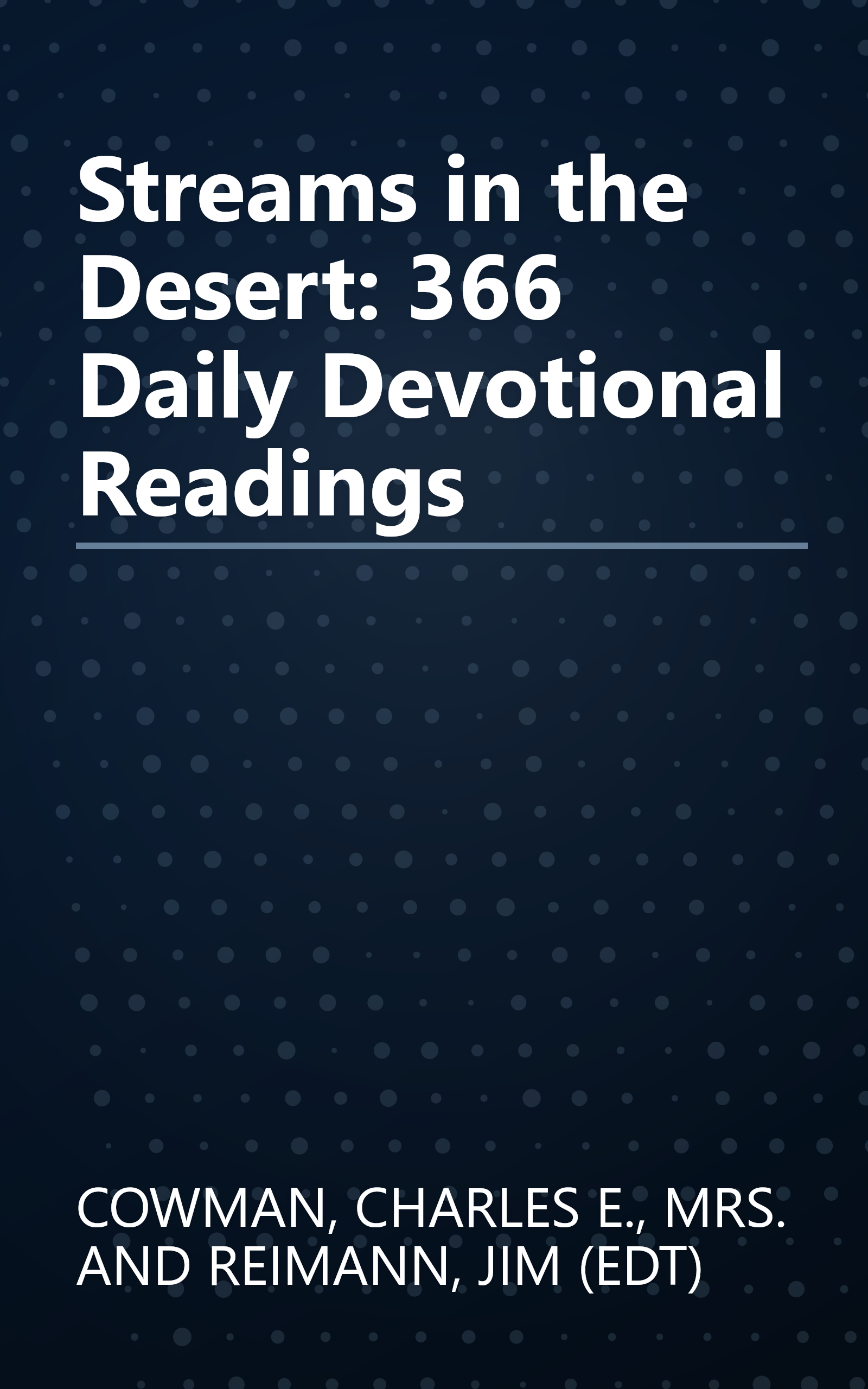 Streams in the Desert: 366 Daily Devotional Readings book cover