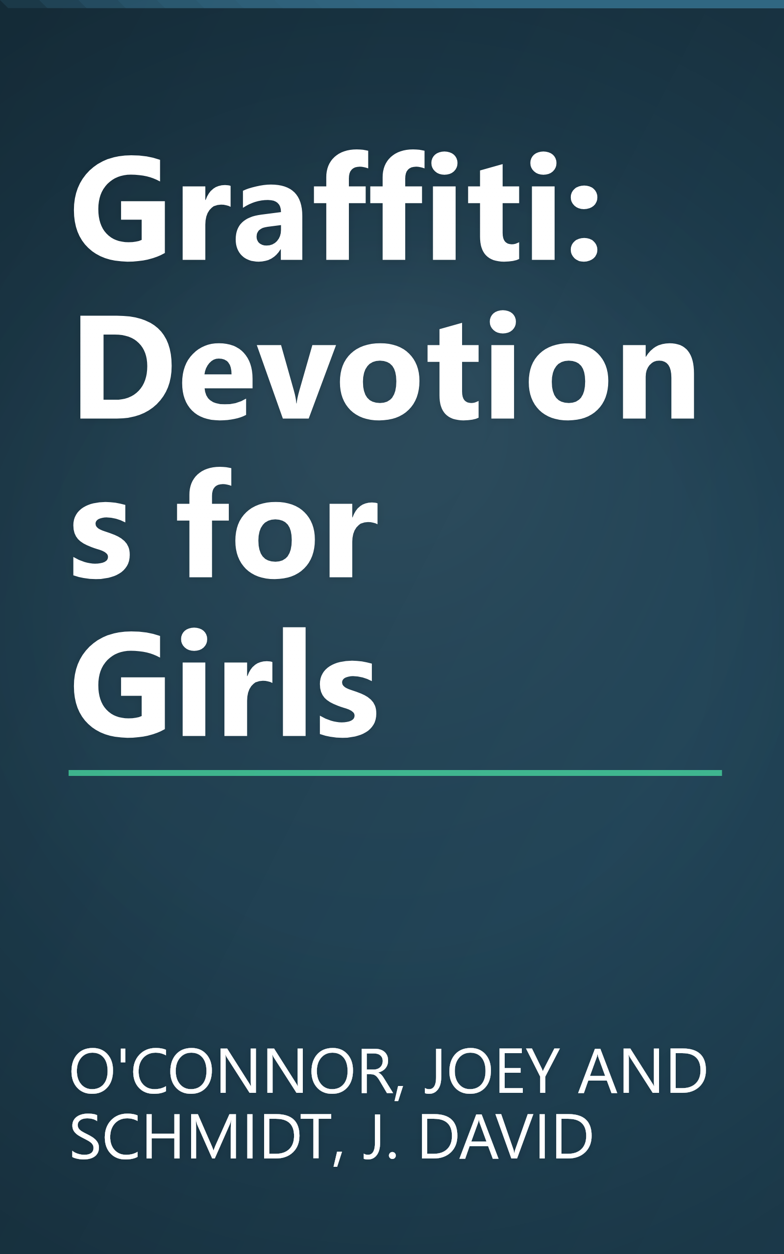 Graffiti: Devotions for Girls book cover