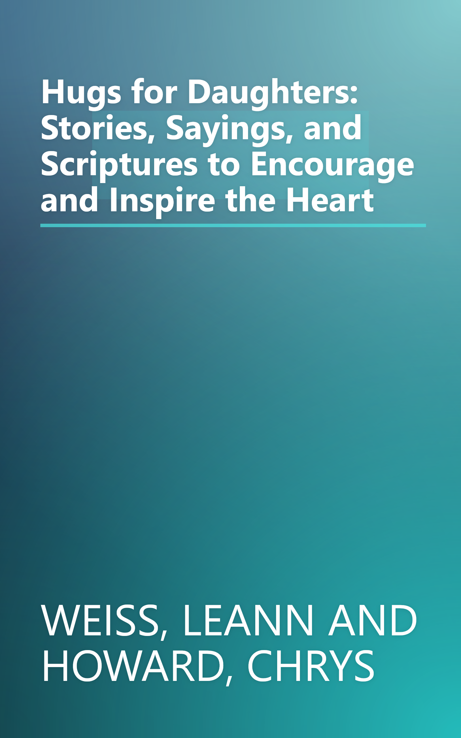 Hugs for Daughters: Stories, Sayings, and Scriptures to Encourage and Inspire the Heart book cover