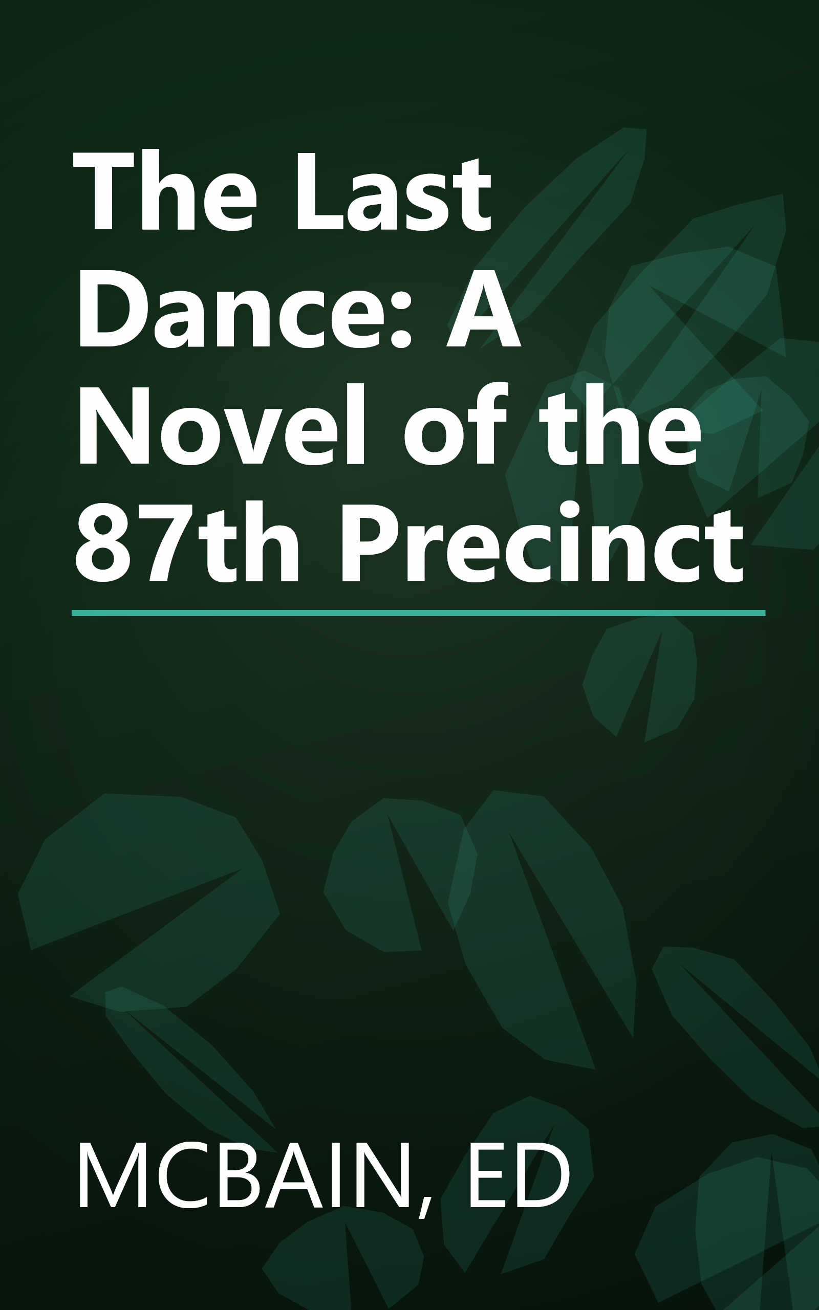 The Last Dance: A Novel of the 87th Precinct book cover