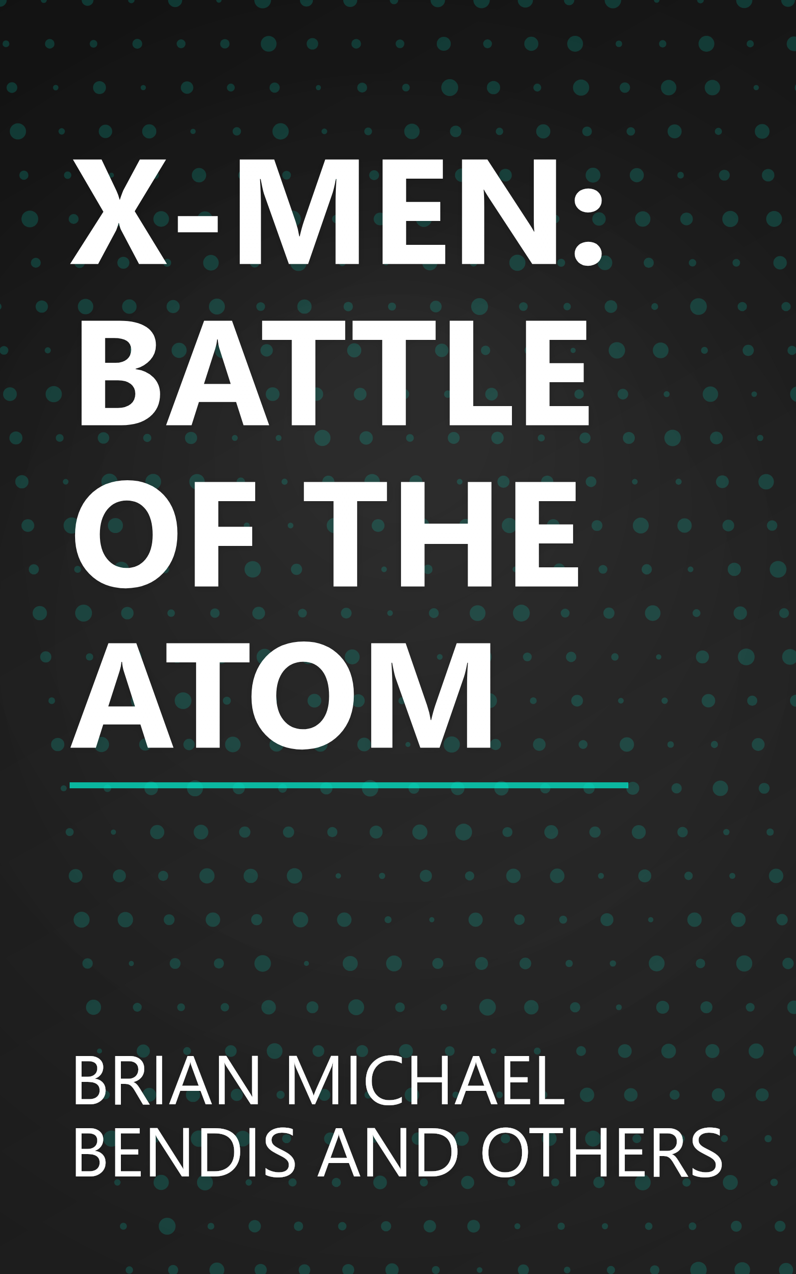 X-MEN: BATTLE OF THE ATOM book cover