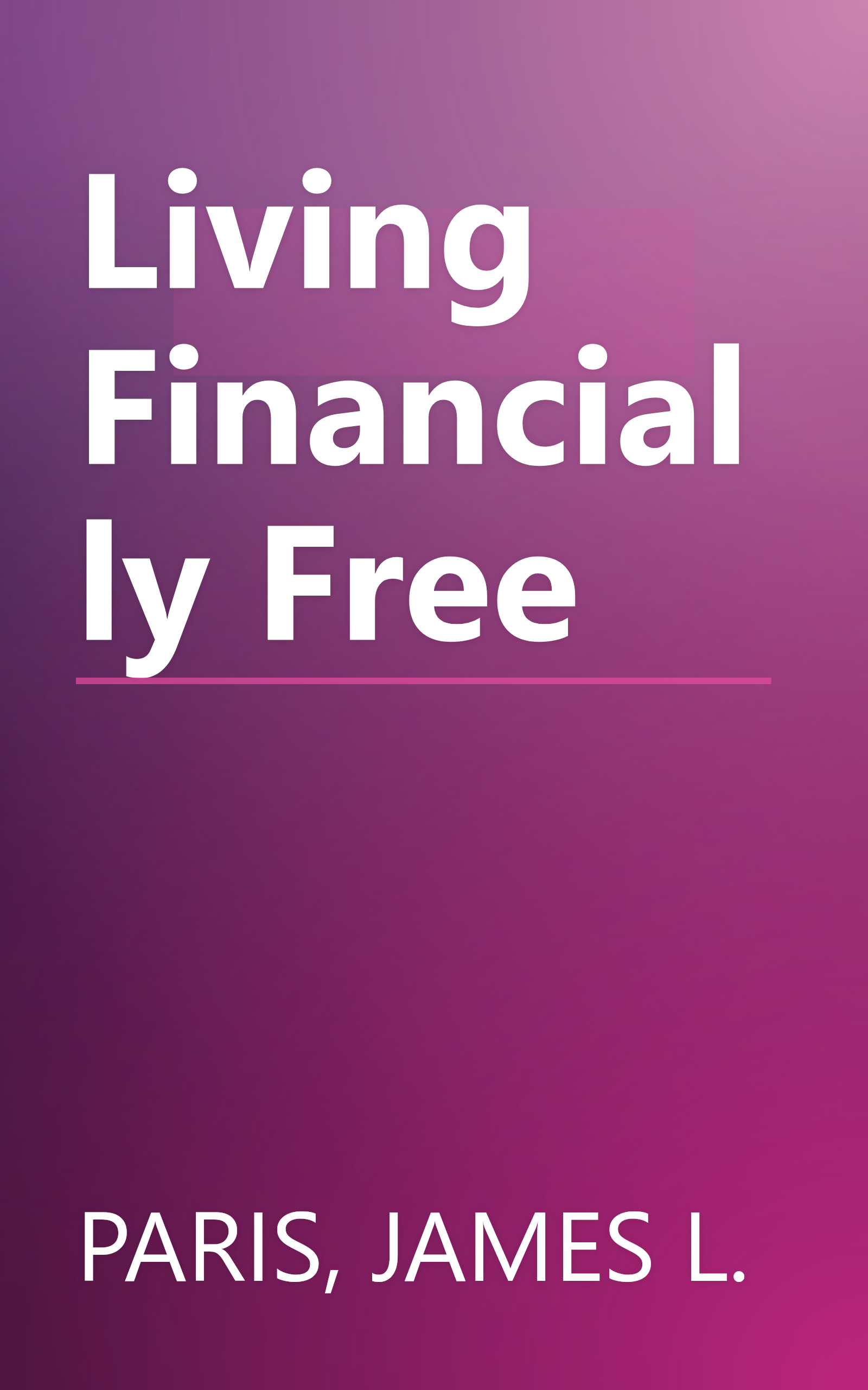 Living Financially Free book cover