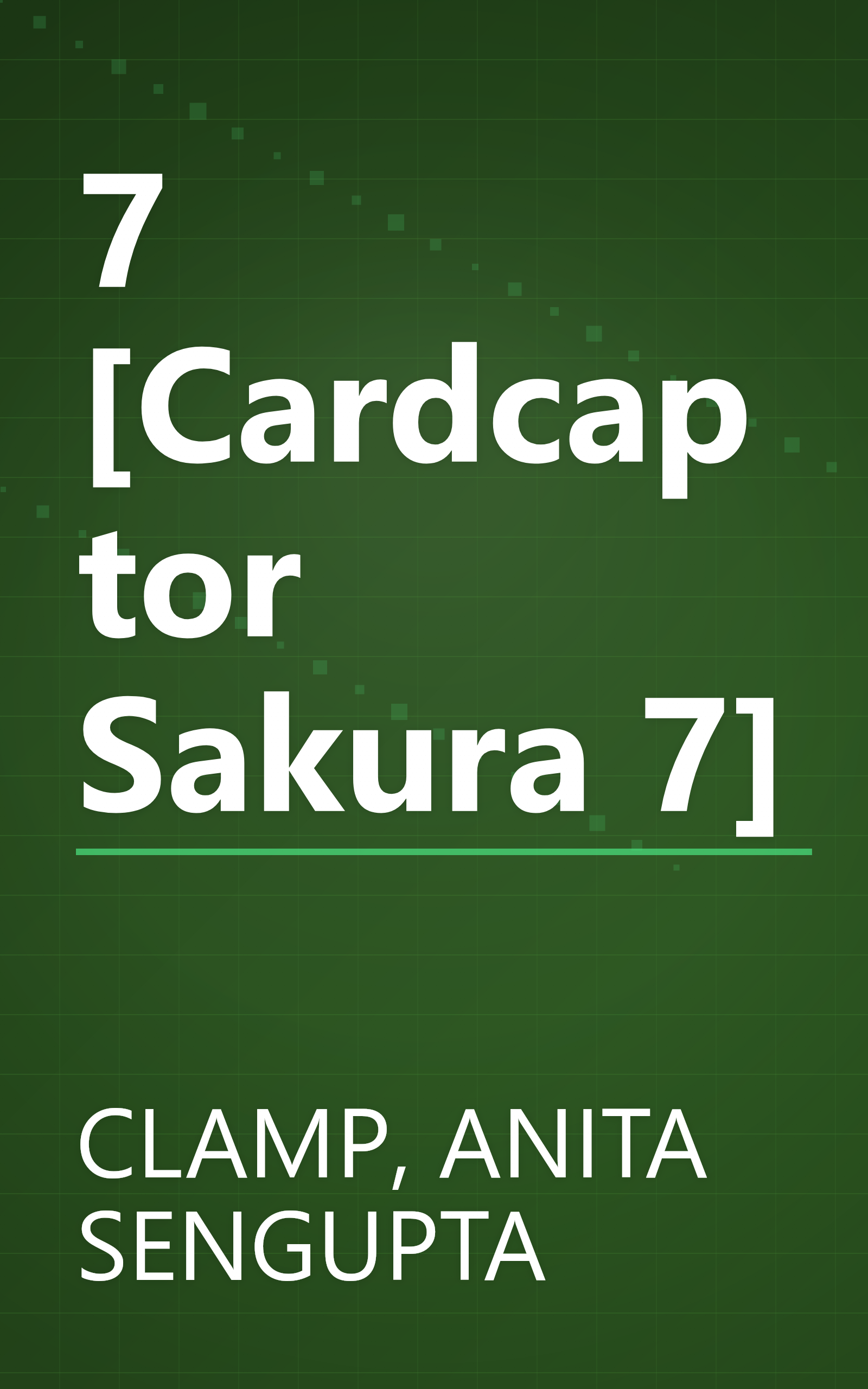 7 [Cardcaptor Sakura 7] book cover