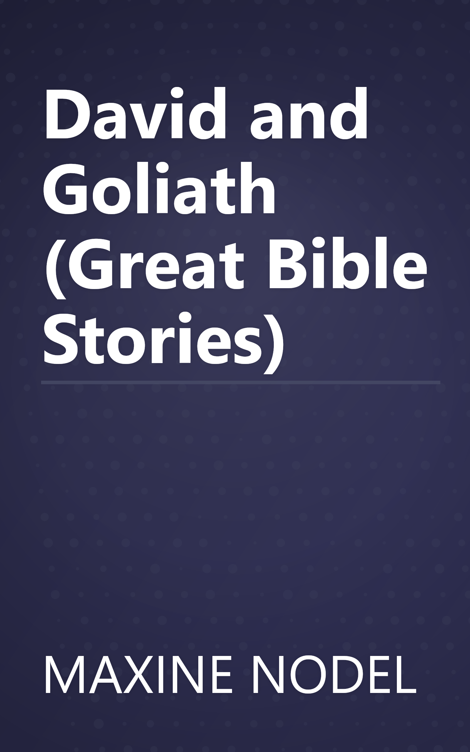 David and Goliath (Great Bible Stories) book cover