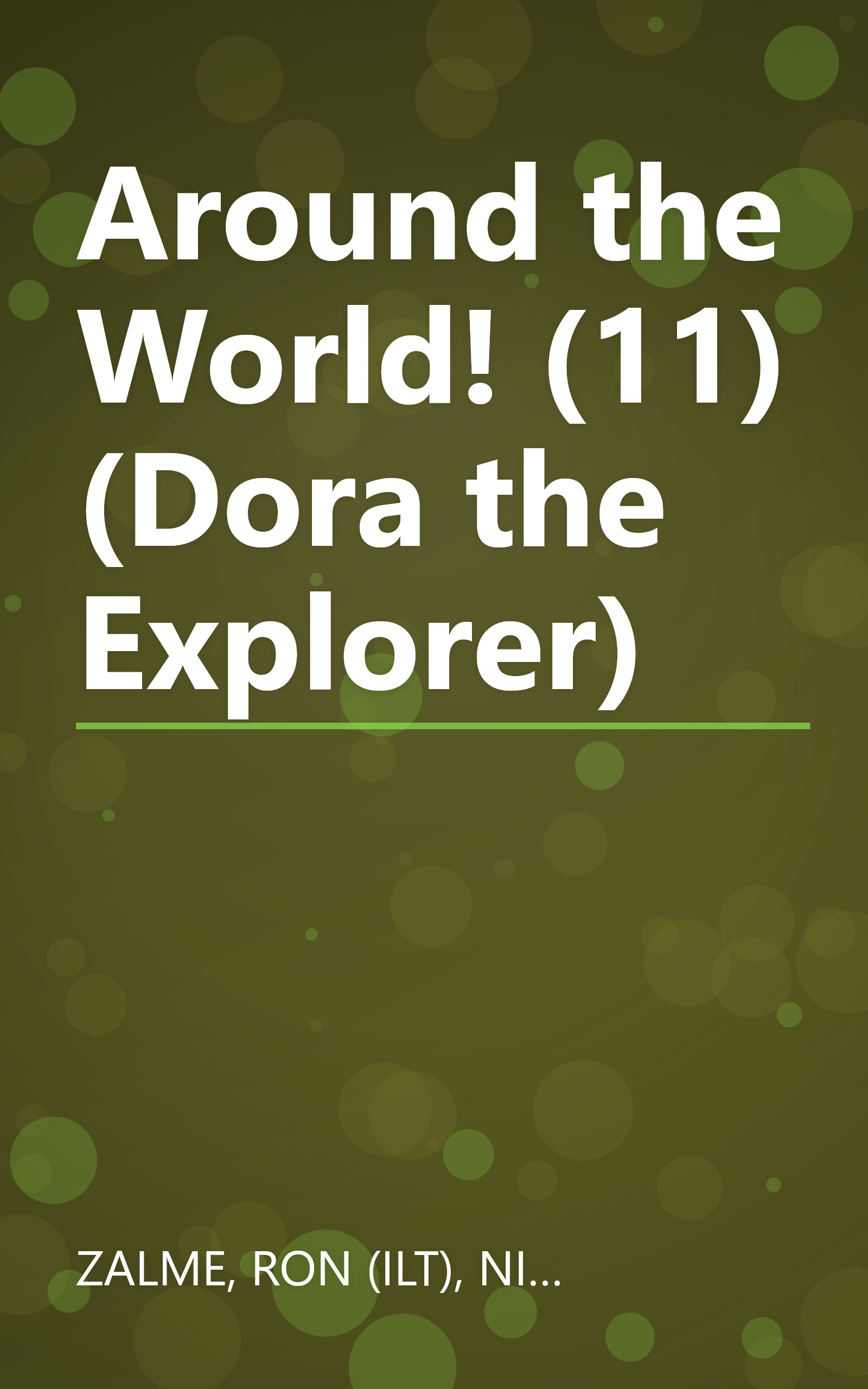 Around the World! (11) (Dora the Explorer) book cover