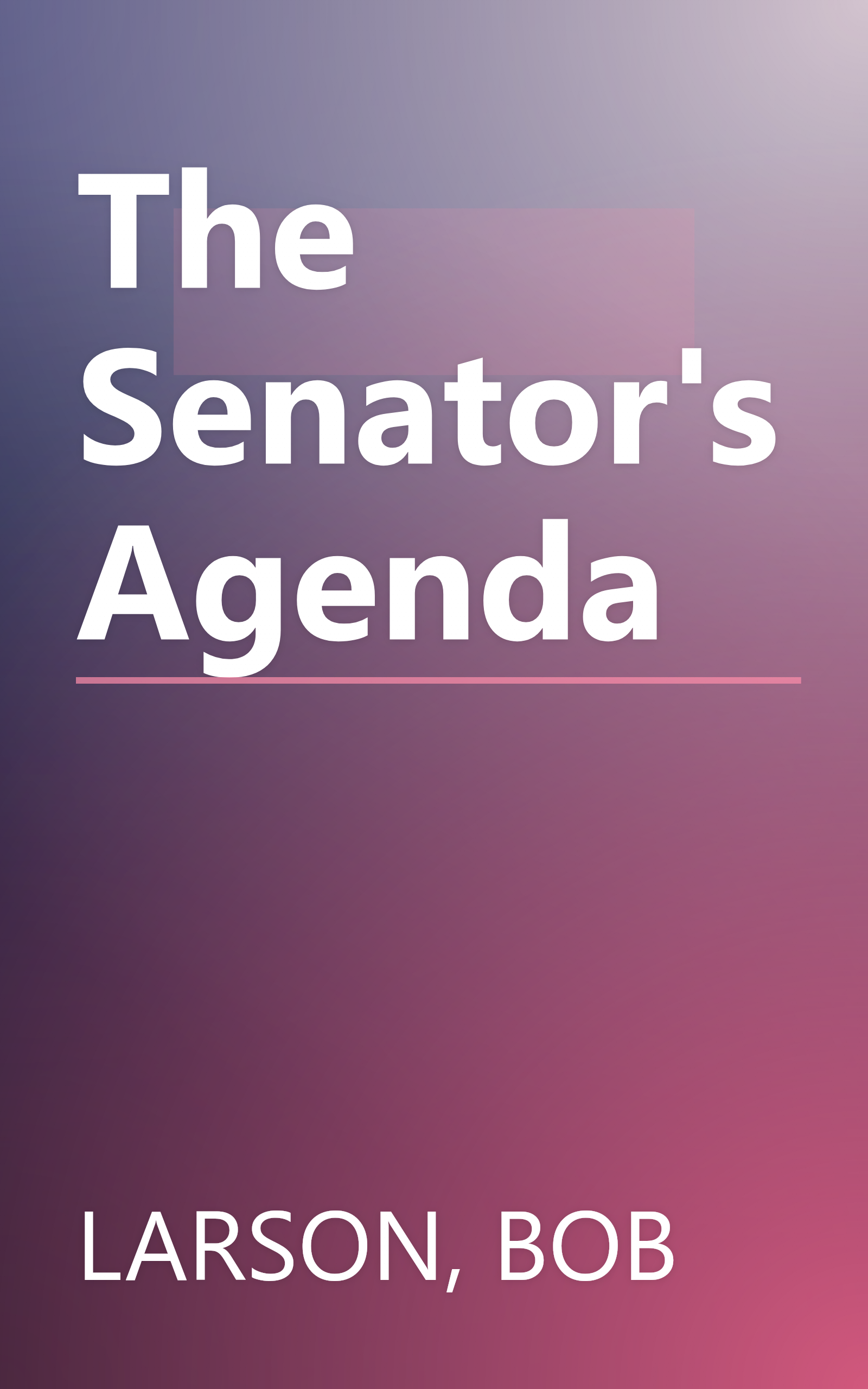The Senator's Agenda book cover