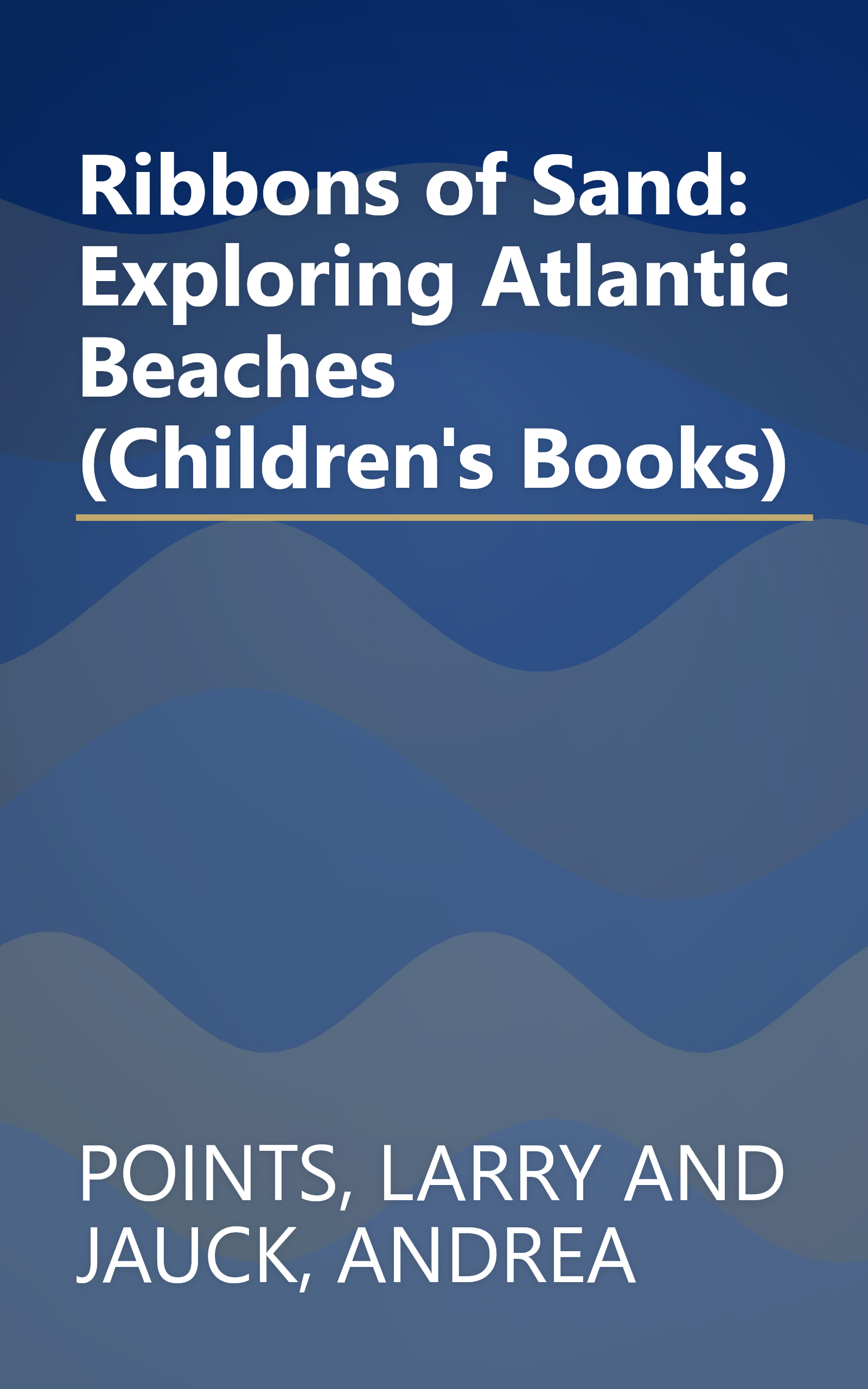 Ribbons of Sand: Exploring Atlantic Beaches (Children's Books) book cover